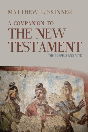 A Companion to the New Testament: The Gospels and Acts | Logos Bible ...