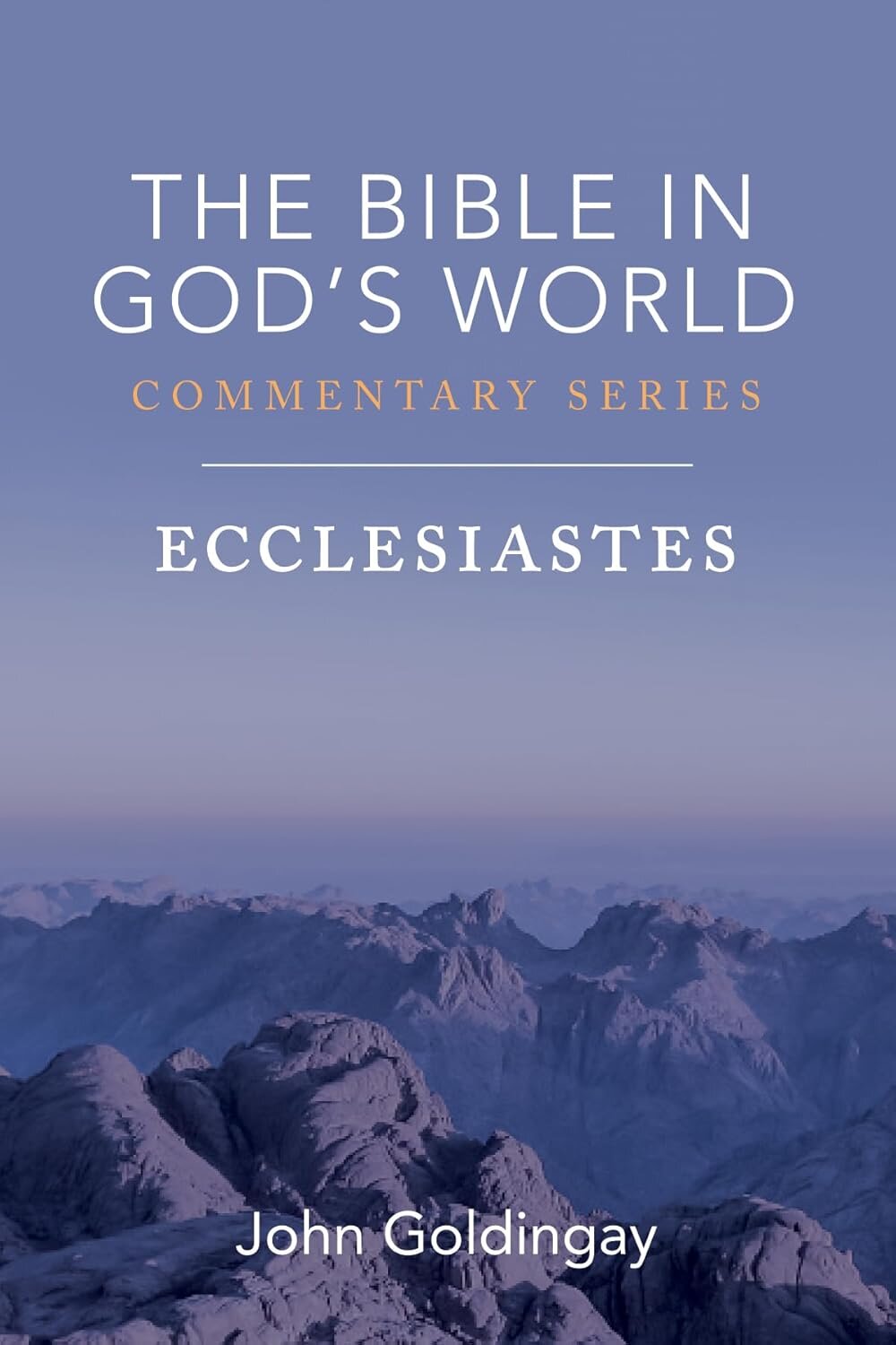 Ecclesiastes (The Bible in God’s World Commentary Series) | Logos Bible ...