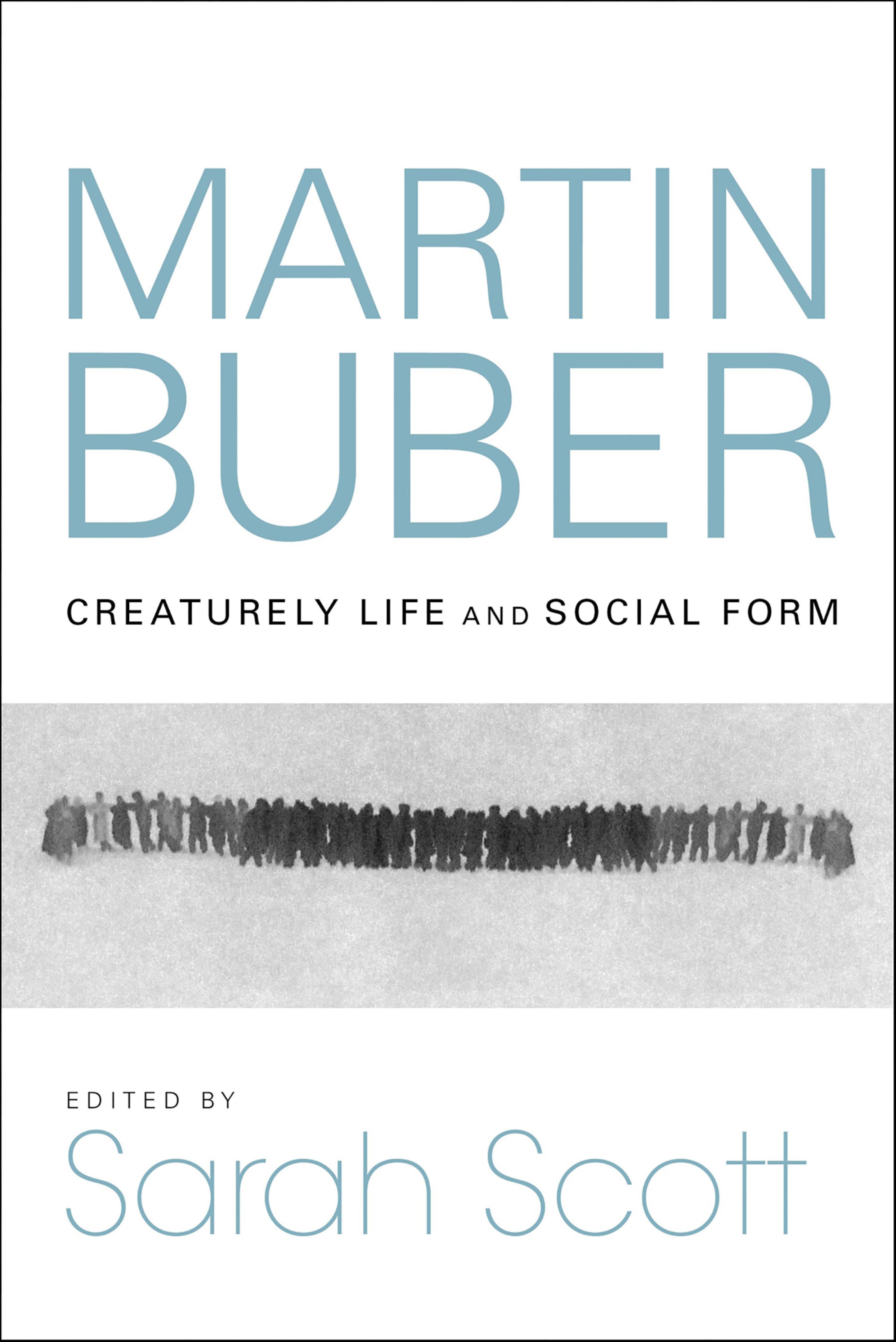 Martin Buber: Creaturely Life and Social Form | Logos Bible Software