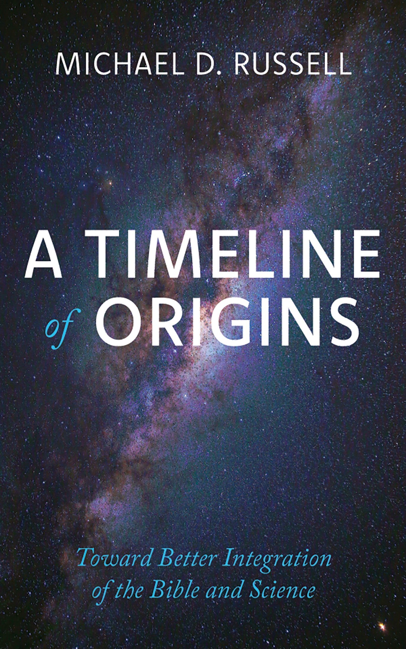 A Timeline of Origins: Toward Better Integration of the Bible and ...