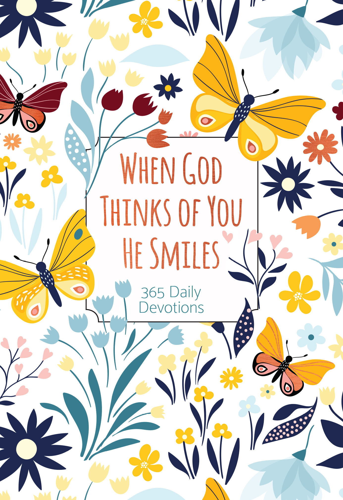 When God Thinks of You He Smiles: 365 Daily Devotions | Logos Bible ...
