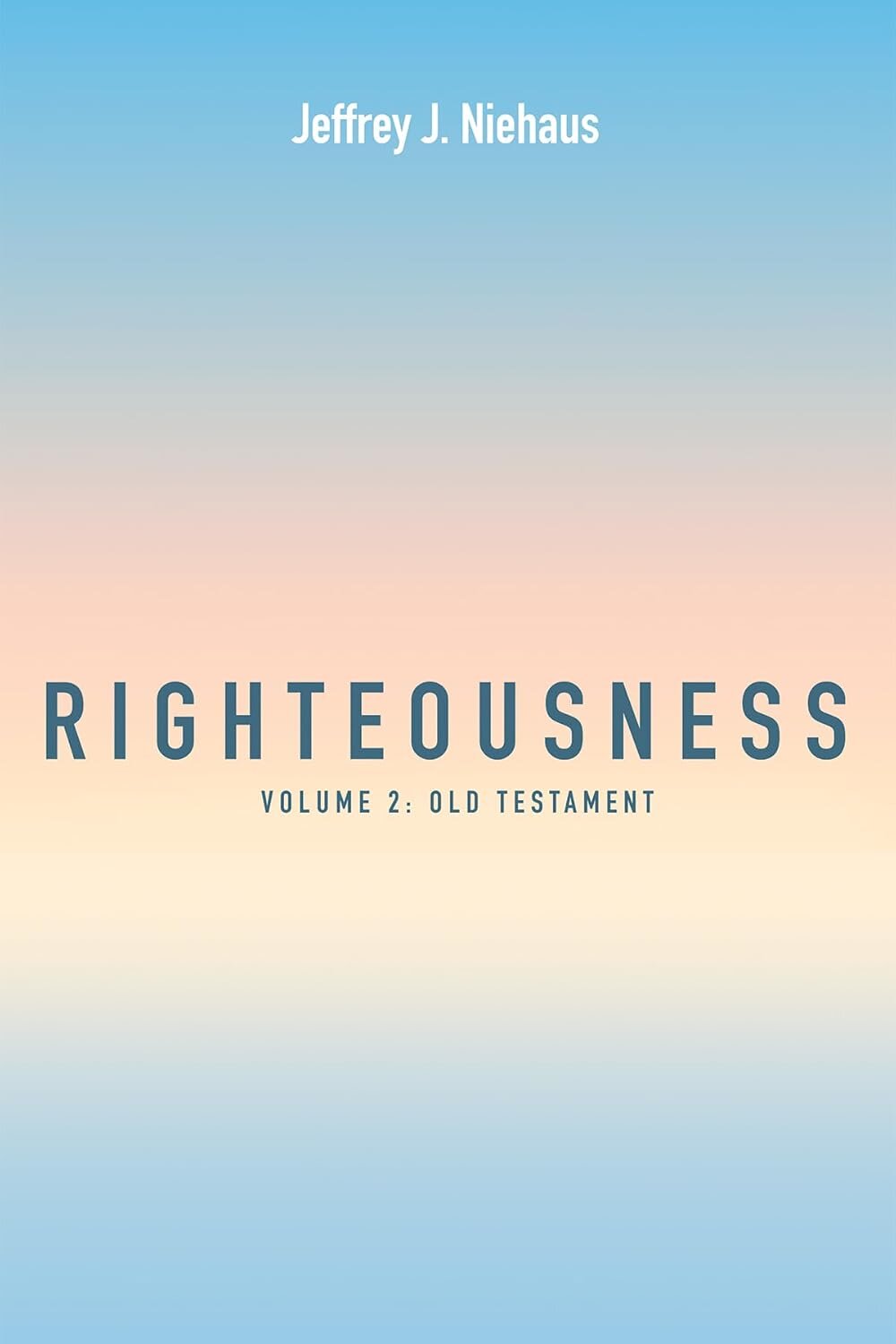 Old Testament (Righteousness, vol. 2) | Logos Bible Software