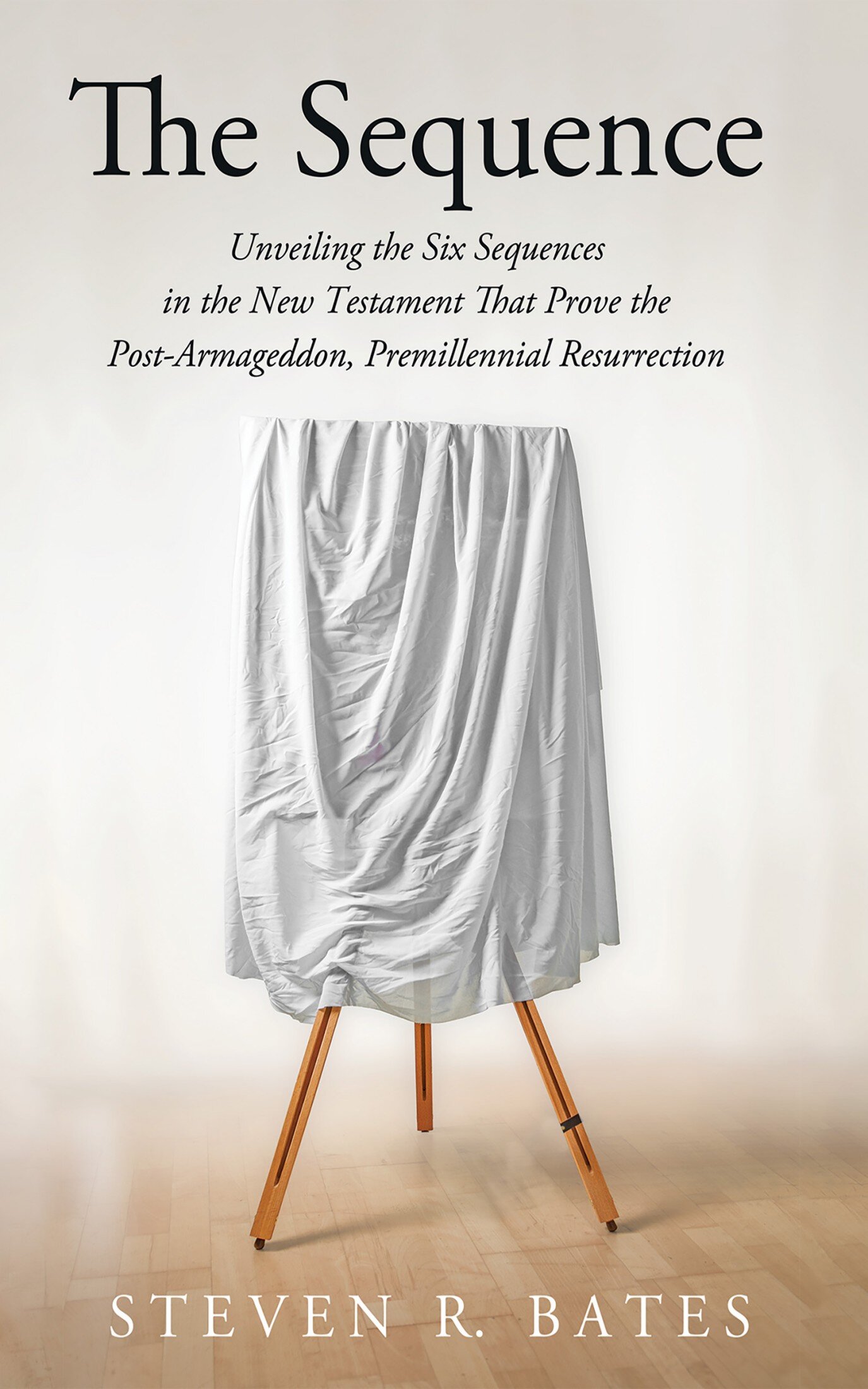 The Sequence: Unveiling the Six Sequences in the New Testament That ...