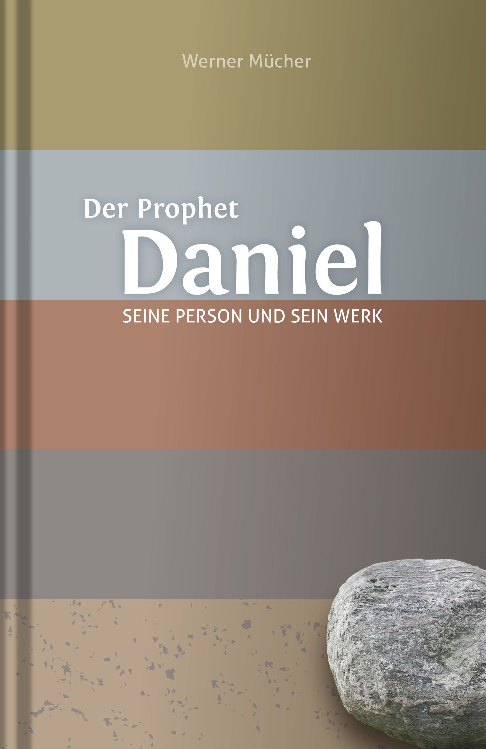 Der Prophet Daniel: Seine Person und sein Werk | Logos Bible Software