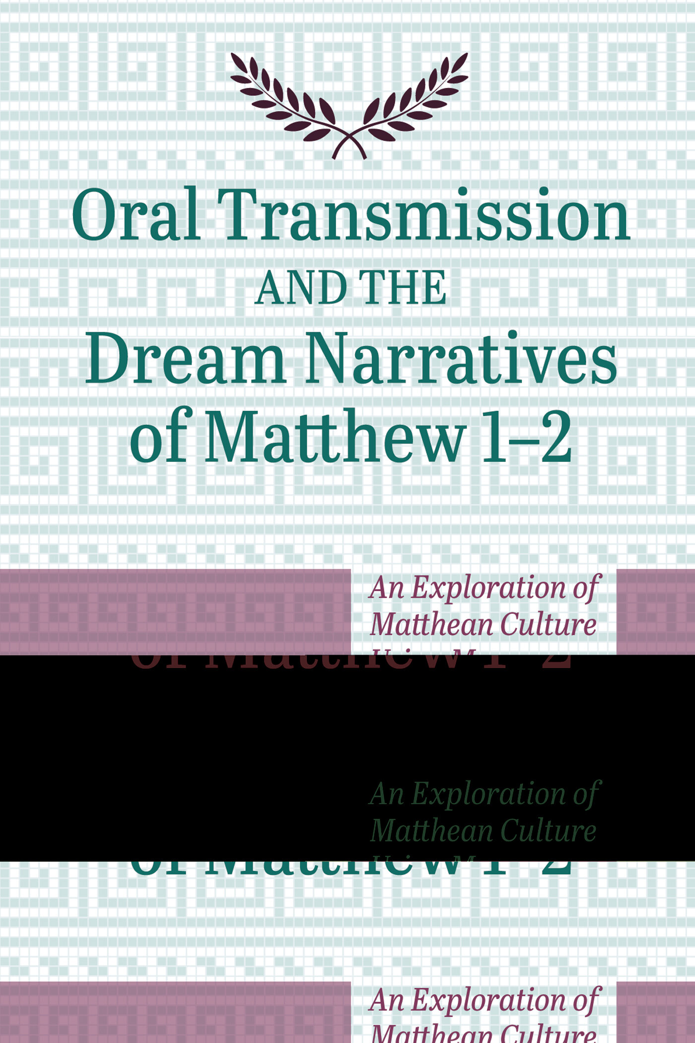 Oral Transmission and the Dream Narratives of Matthew 1–2: An ...