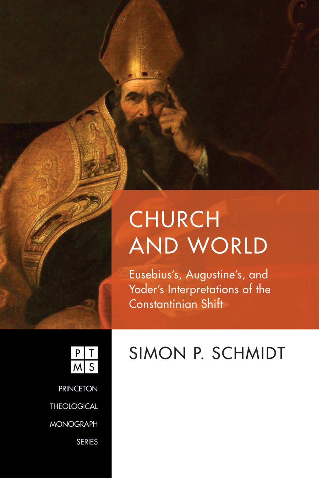 Church and World: Eusebius's, Augustine's, and Yoder's Interpretations ...
