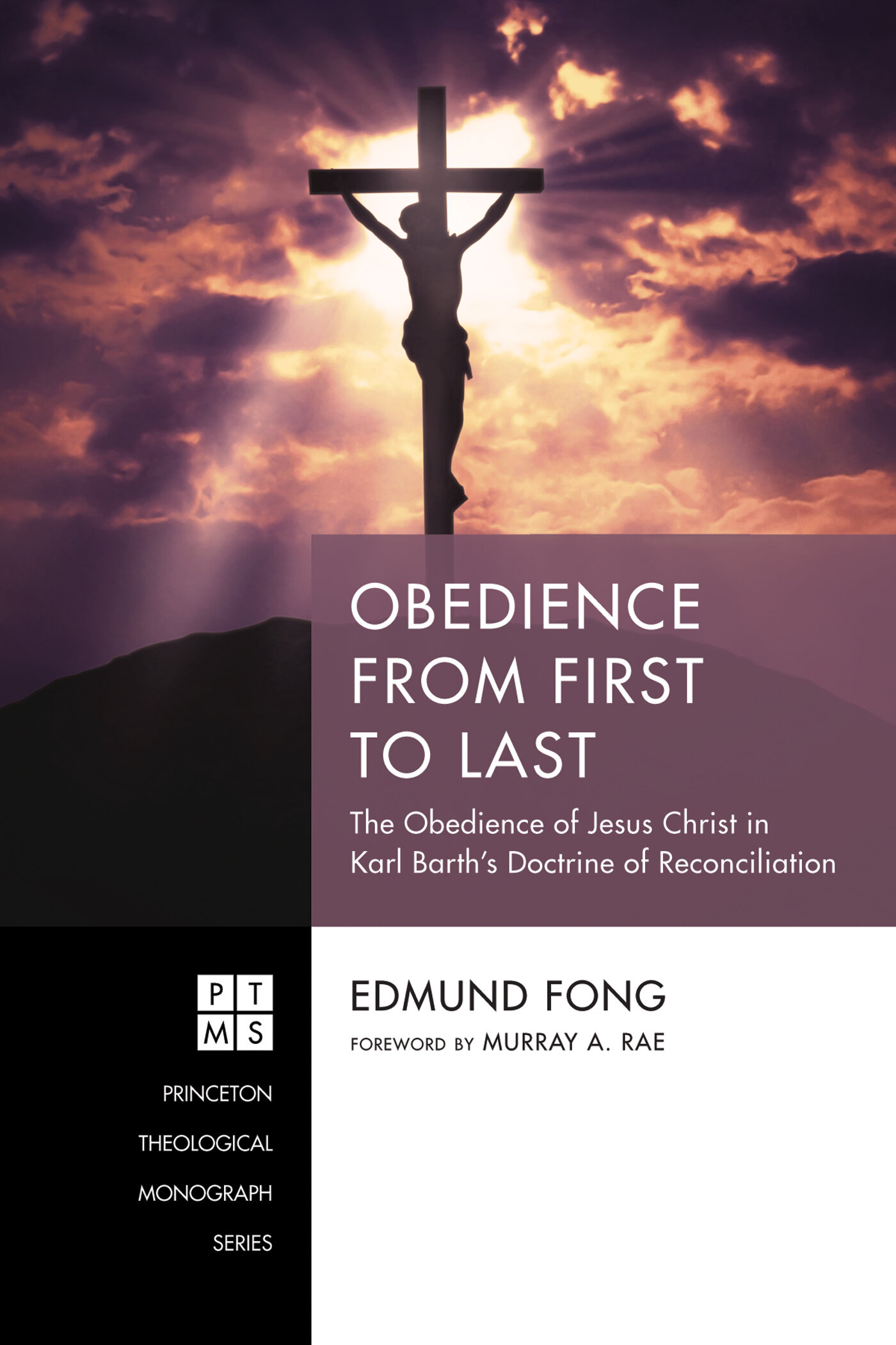 Obedience from First to Last: The Obedience of Jesus Christ in Karl ...