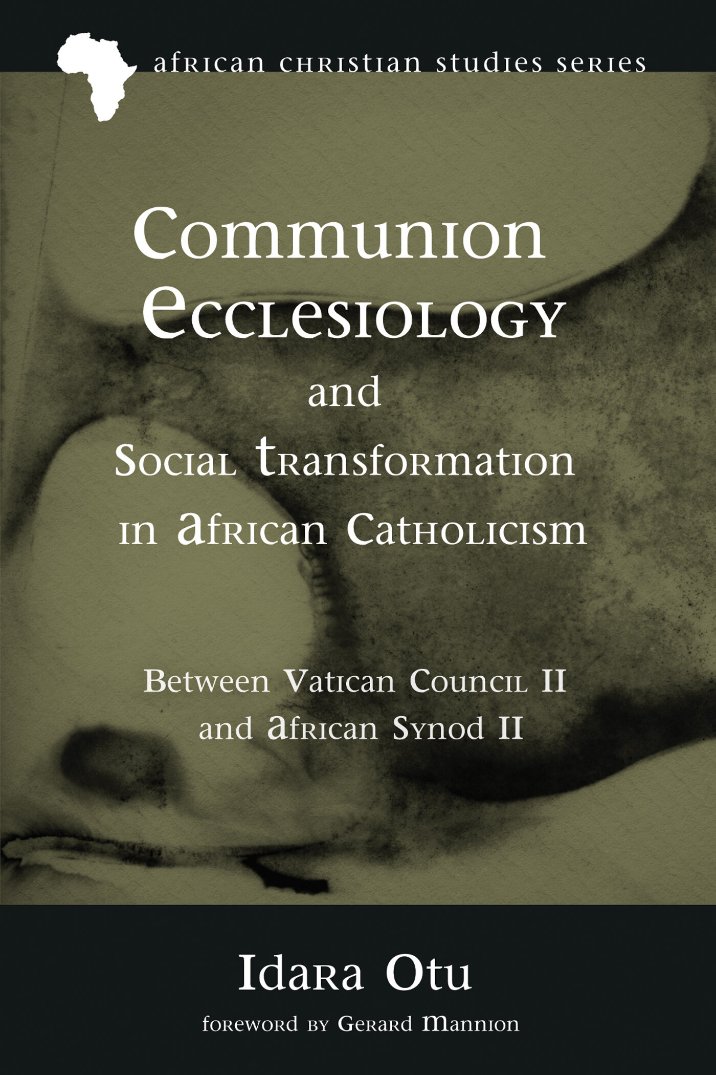 Communion Ecclesiology and Social Transformation in African Catholicism ...