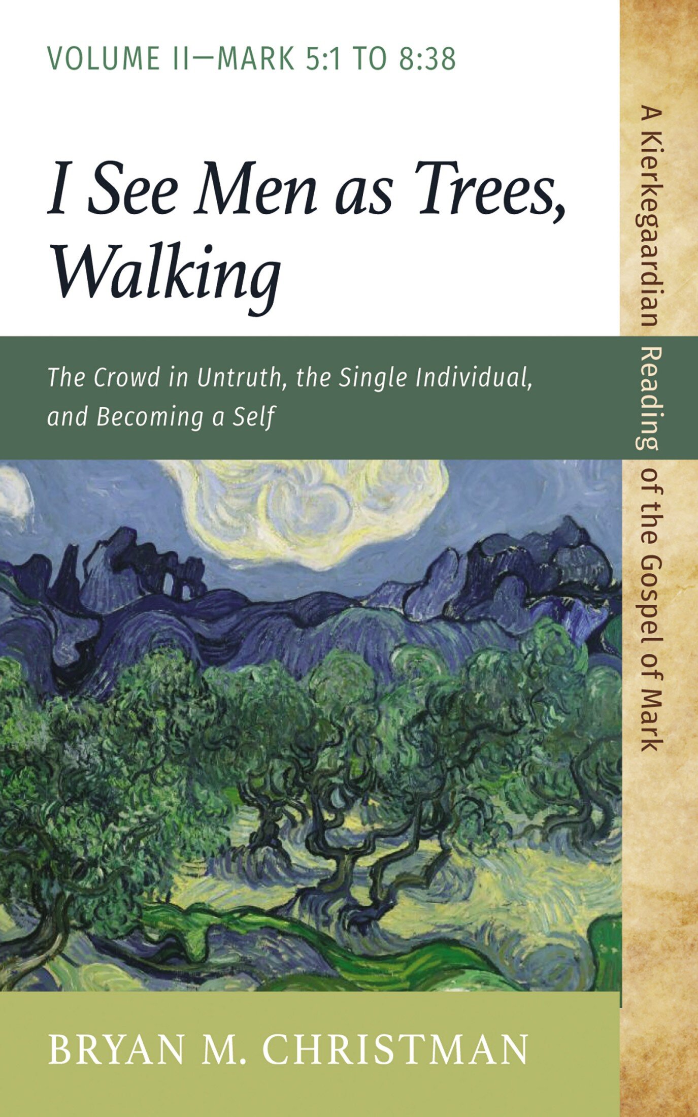 I See Men as Trees, Walking: The Crowd in Untruth, the Single ...