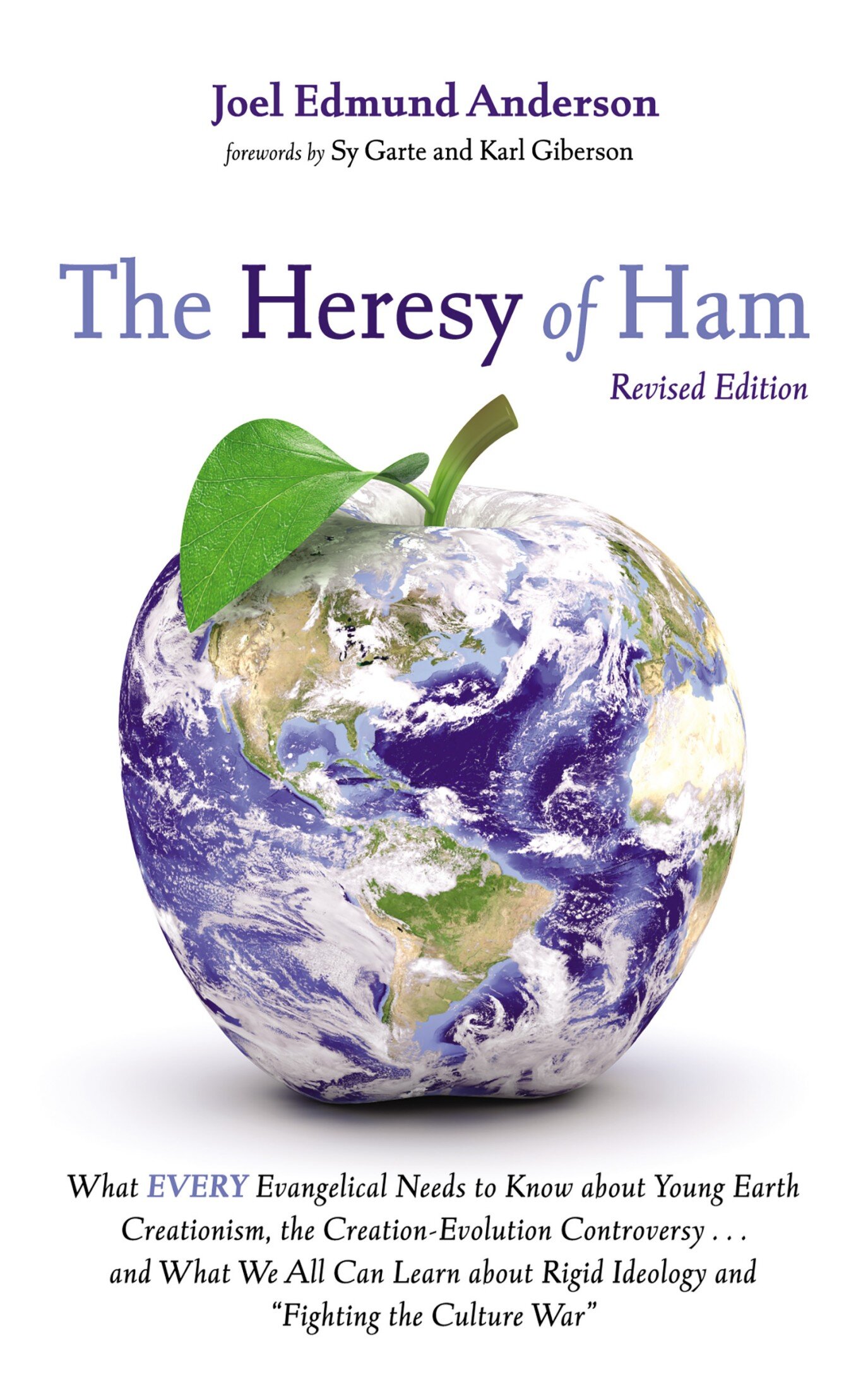 The Heresy of Ham, Revised Edition: What Every Evangelical Needs to ...