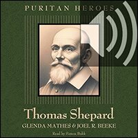 Thomas Shepard: Puritan Hero (audio) - Verbum