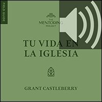 Tu vida en la iglesia (Audio) | Logos Bible Software