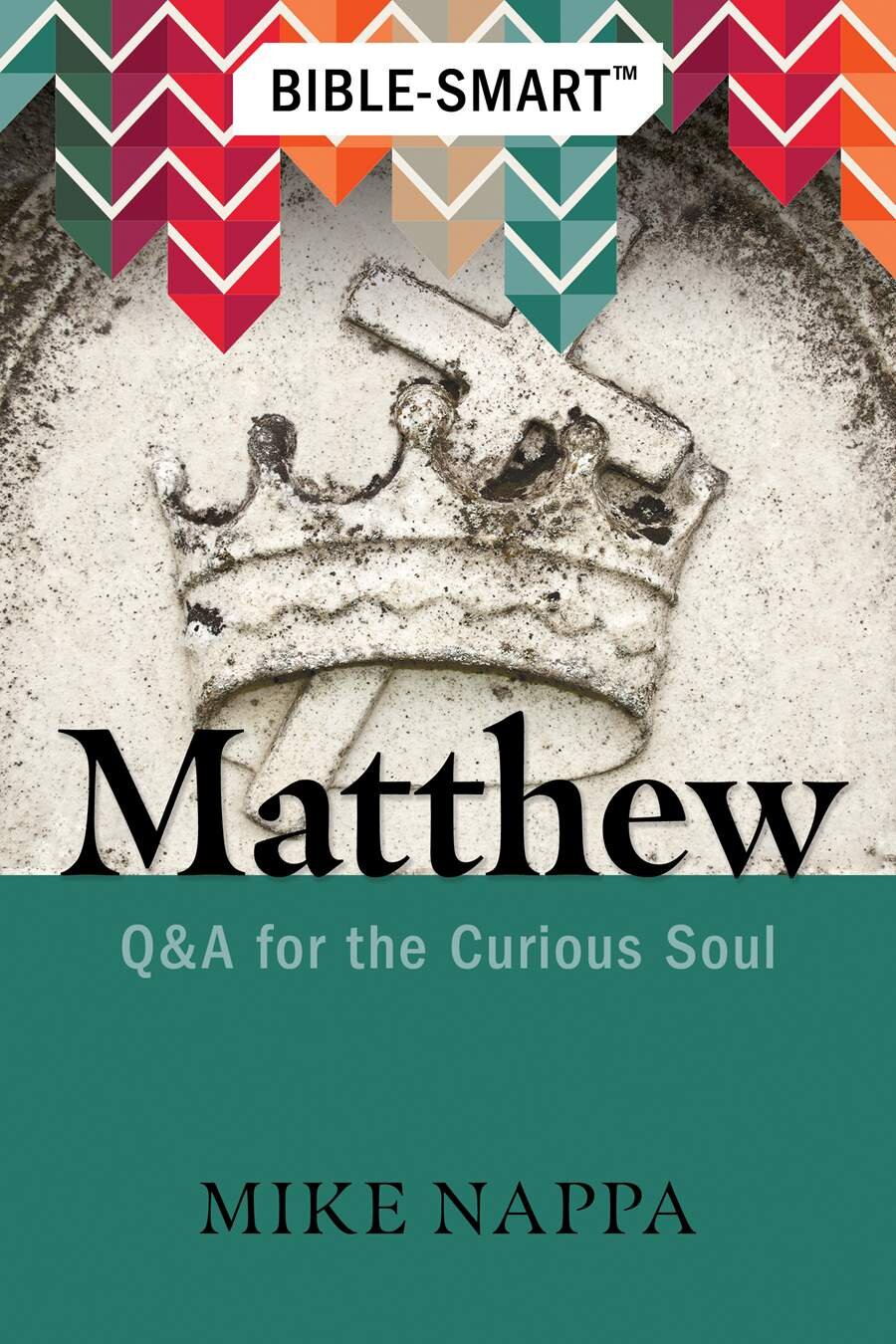 Bible-Smart: Matthew: Q & A for the Curious Soul | Logos Bible Software