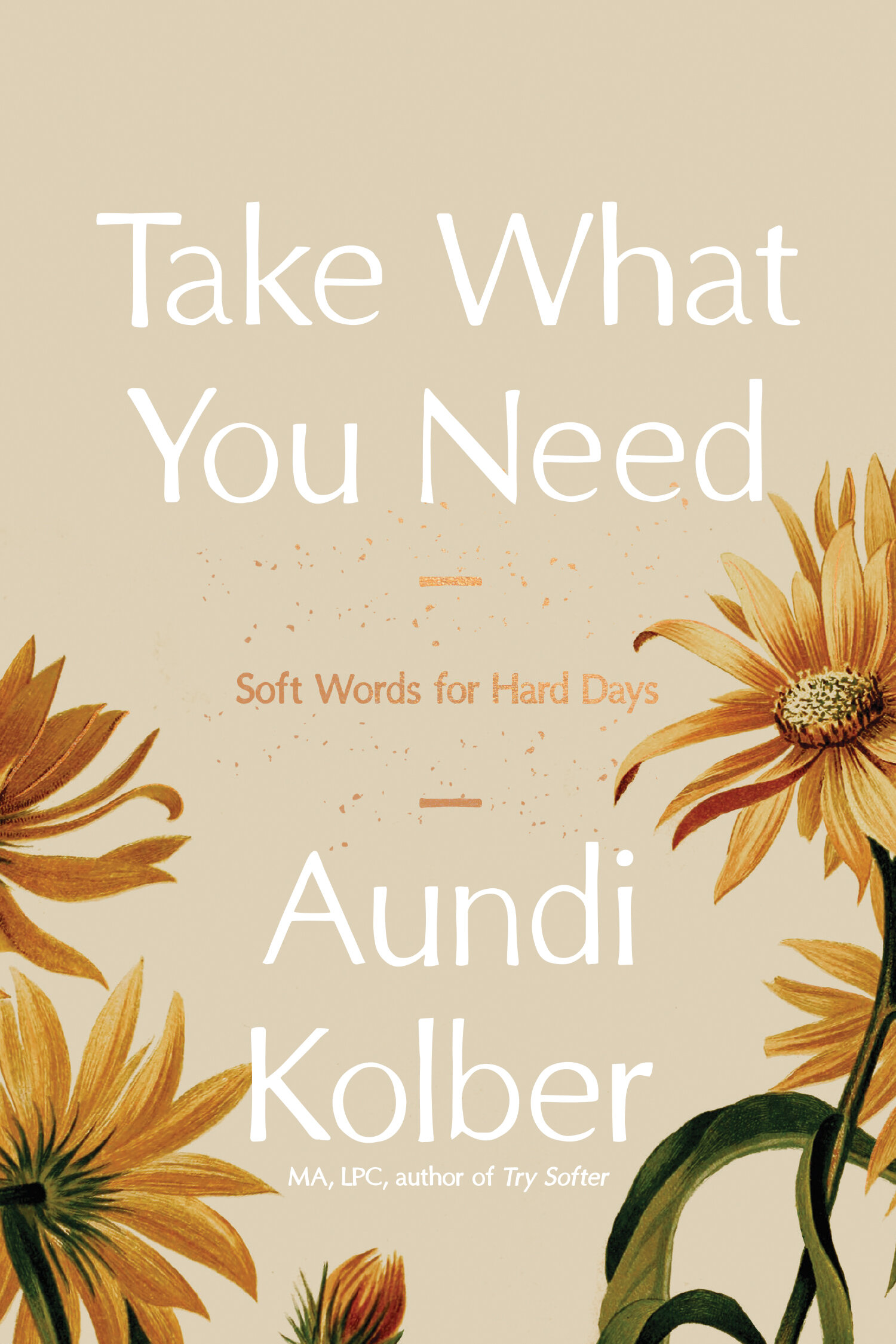 Take What You Need: Soft Words for Hard Days | Logos Bible Software