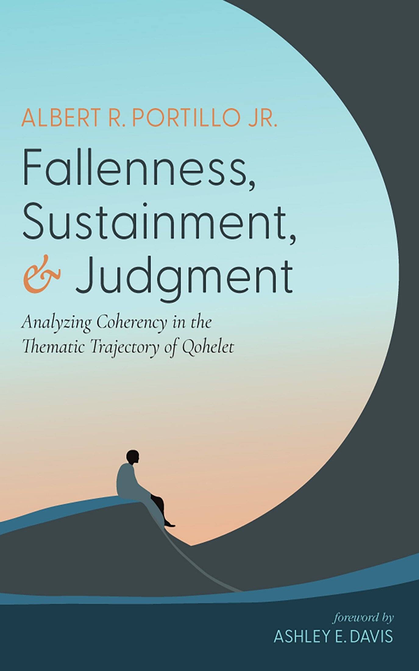 Fallenness, Sustainment, and Judgment: Analyzing Coherency in the ...