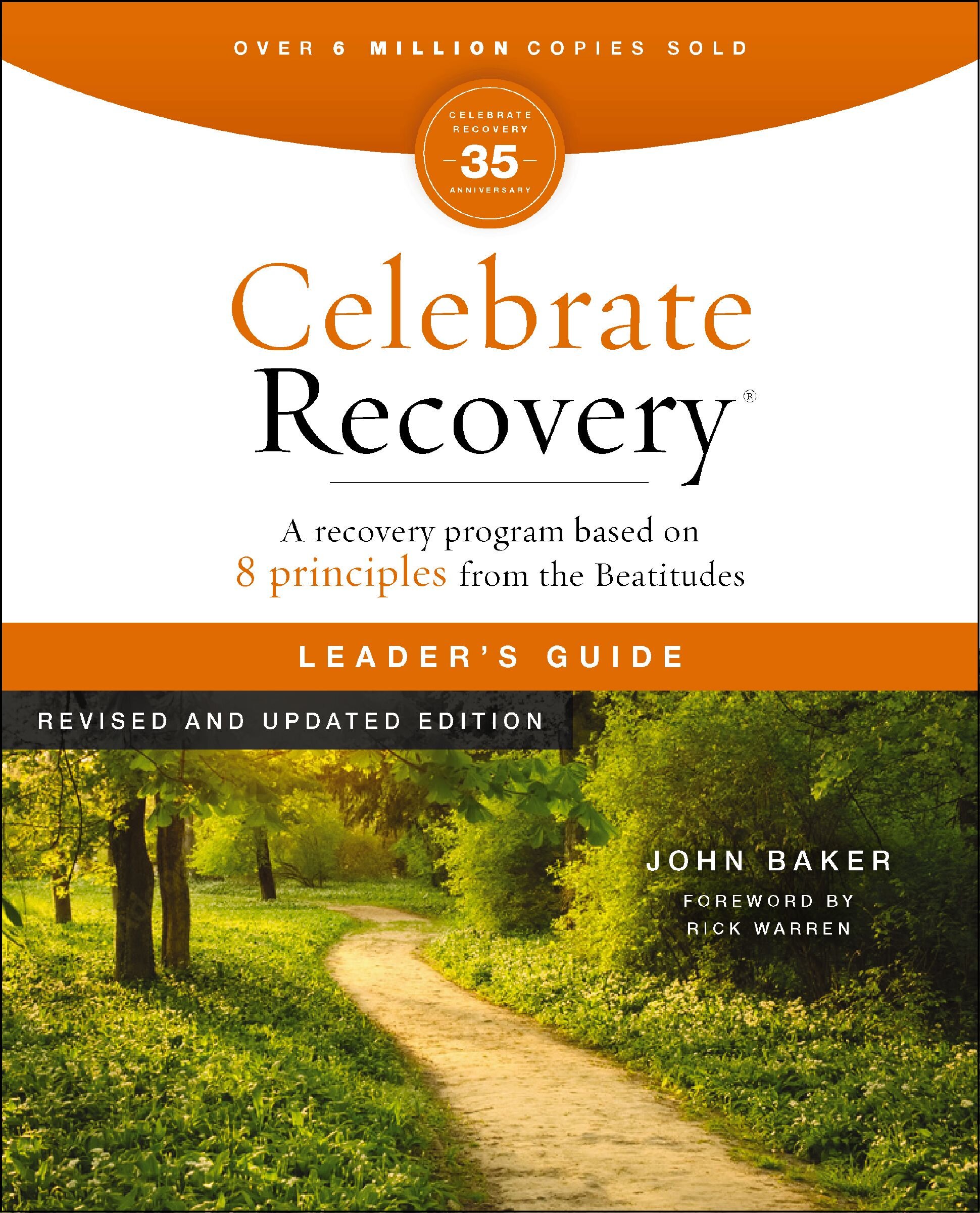 Celebrate Recovery Leader's Guide, Revised and Updated: A Program for ...