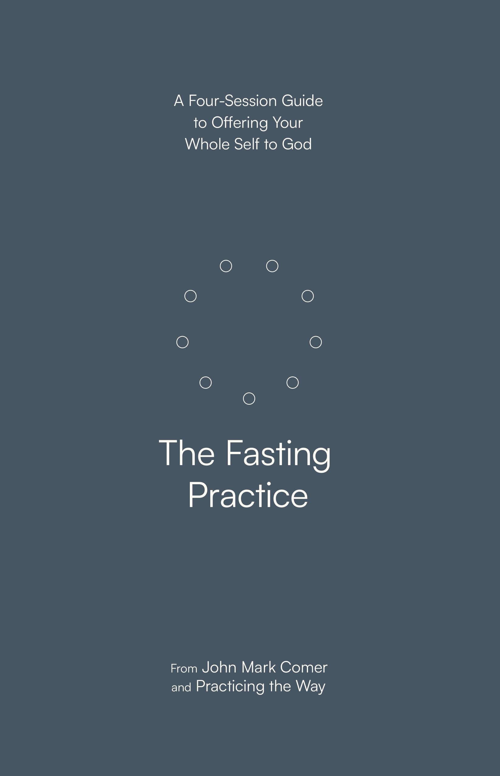 The Fasting Practice: A Four-Session Companion Guide | Logos Bible Software