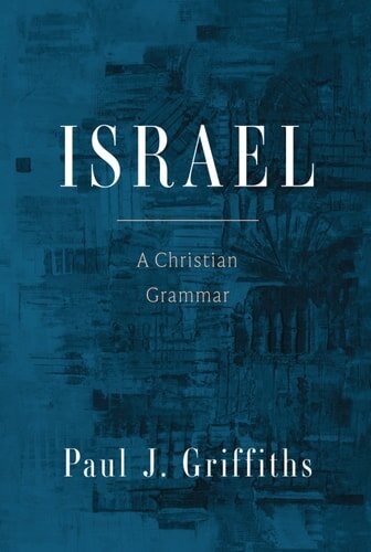 Israel: A Christian Grammar | Logos Bible Software