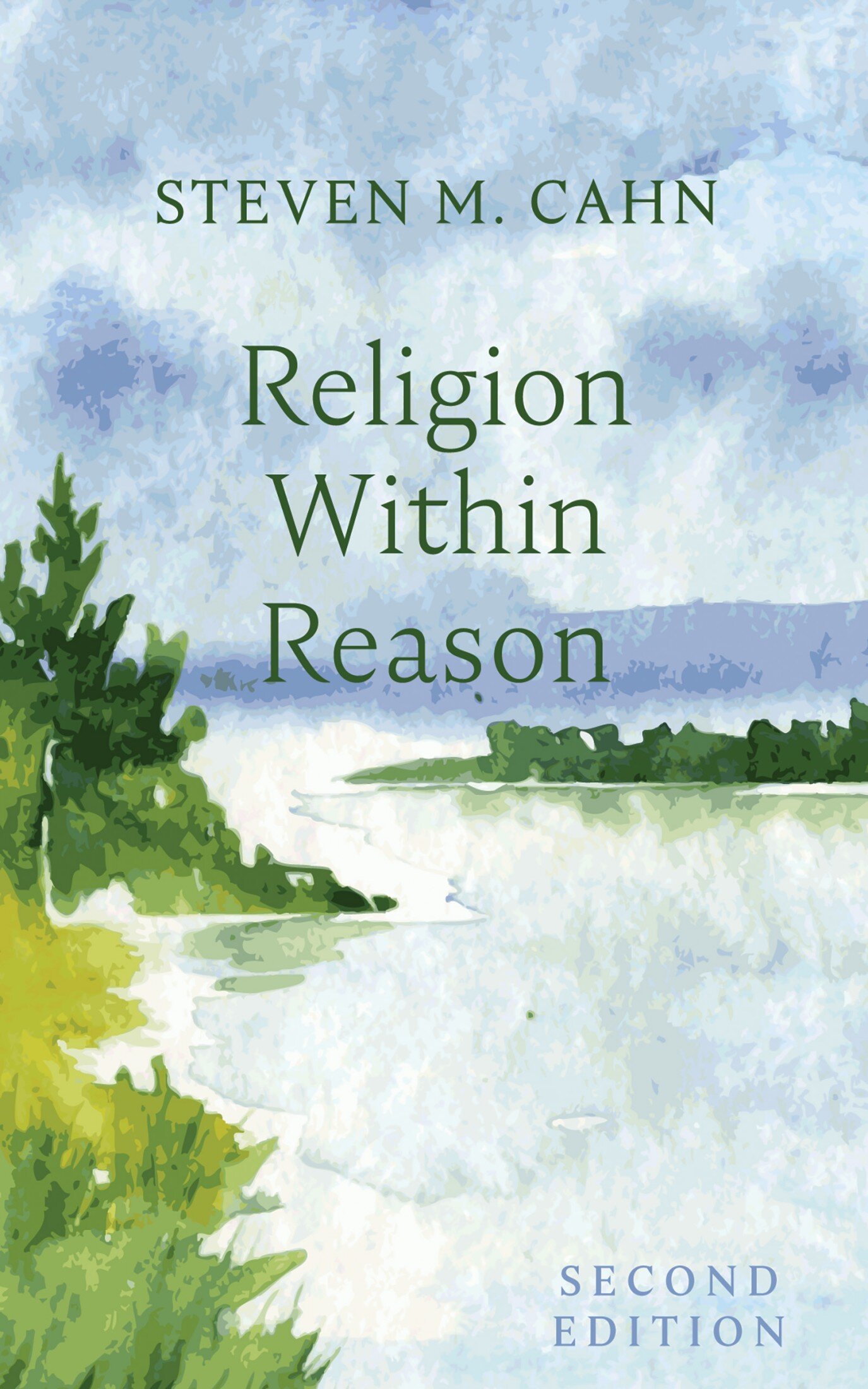 Religion Within Reason, Second Edition | Logos Bible Software