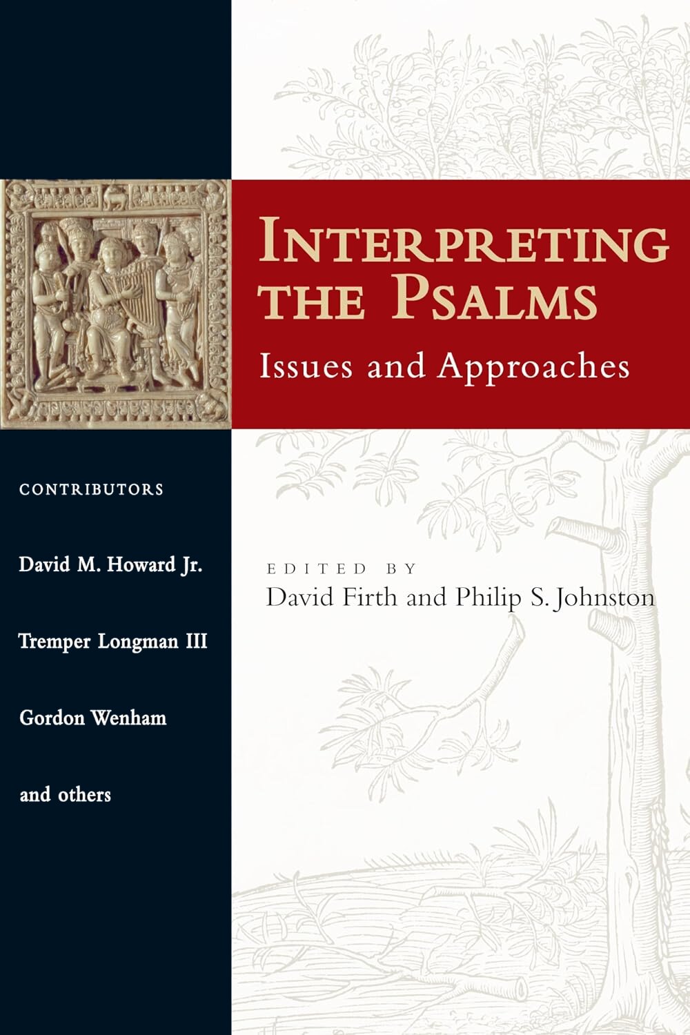Interpreting the Psalms: Issues and Approaches | Logos Bible Software