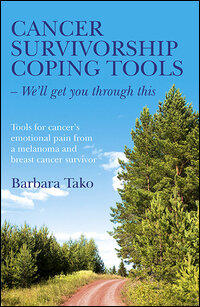 Cancer Survivorship Coping Tools - We'll Get you Through This: Tools ...