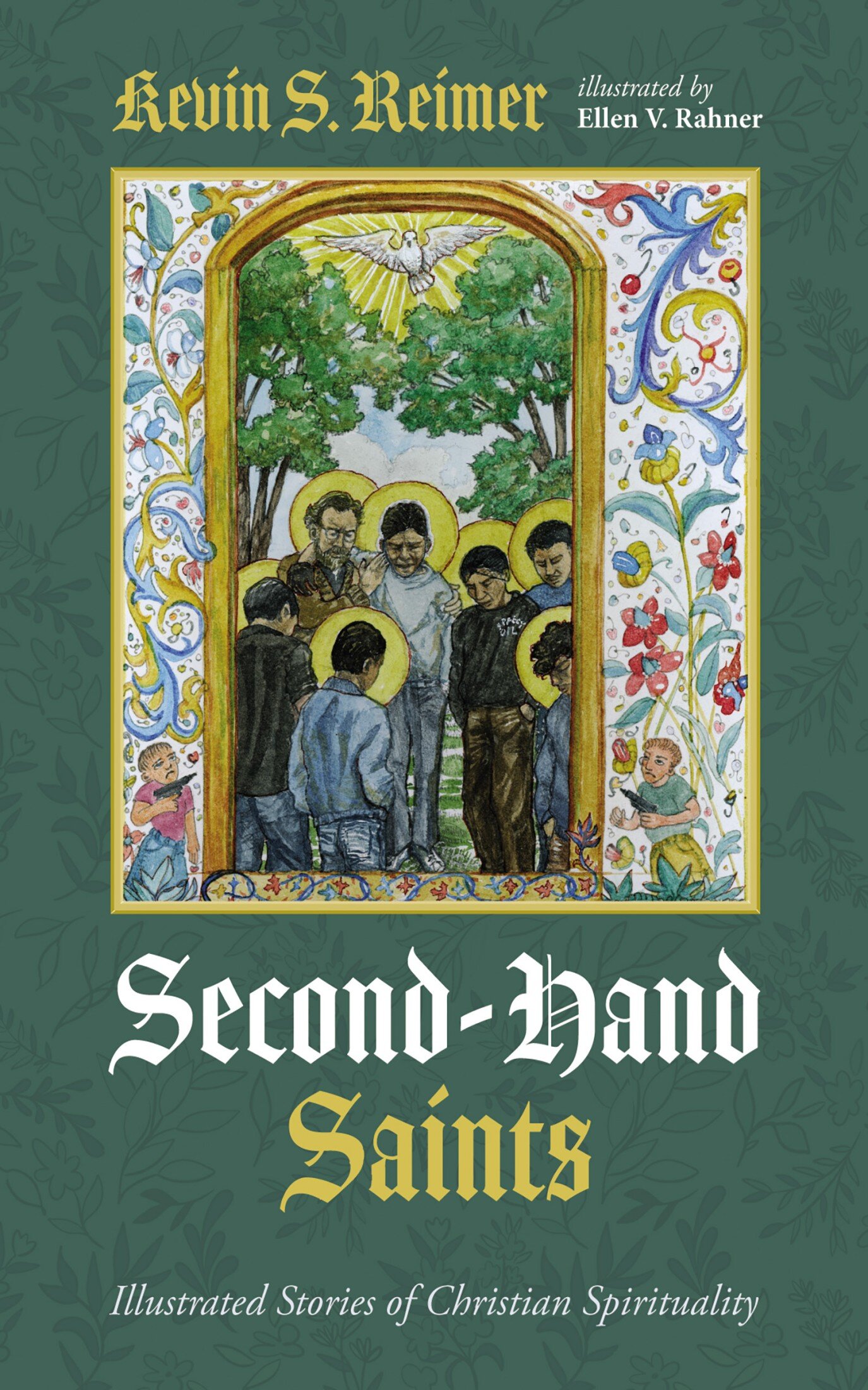 Second-Hand Saints: Illustrated Stories of Christian Spirituality ...