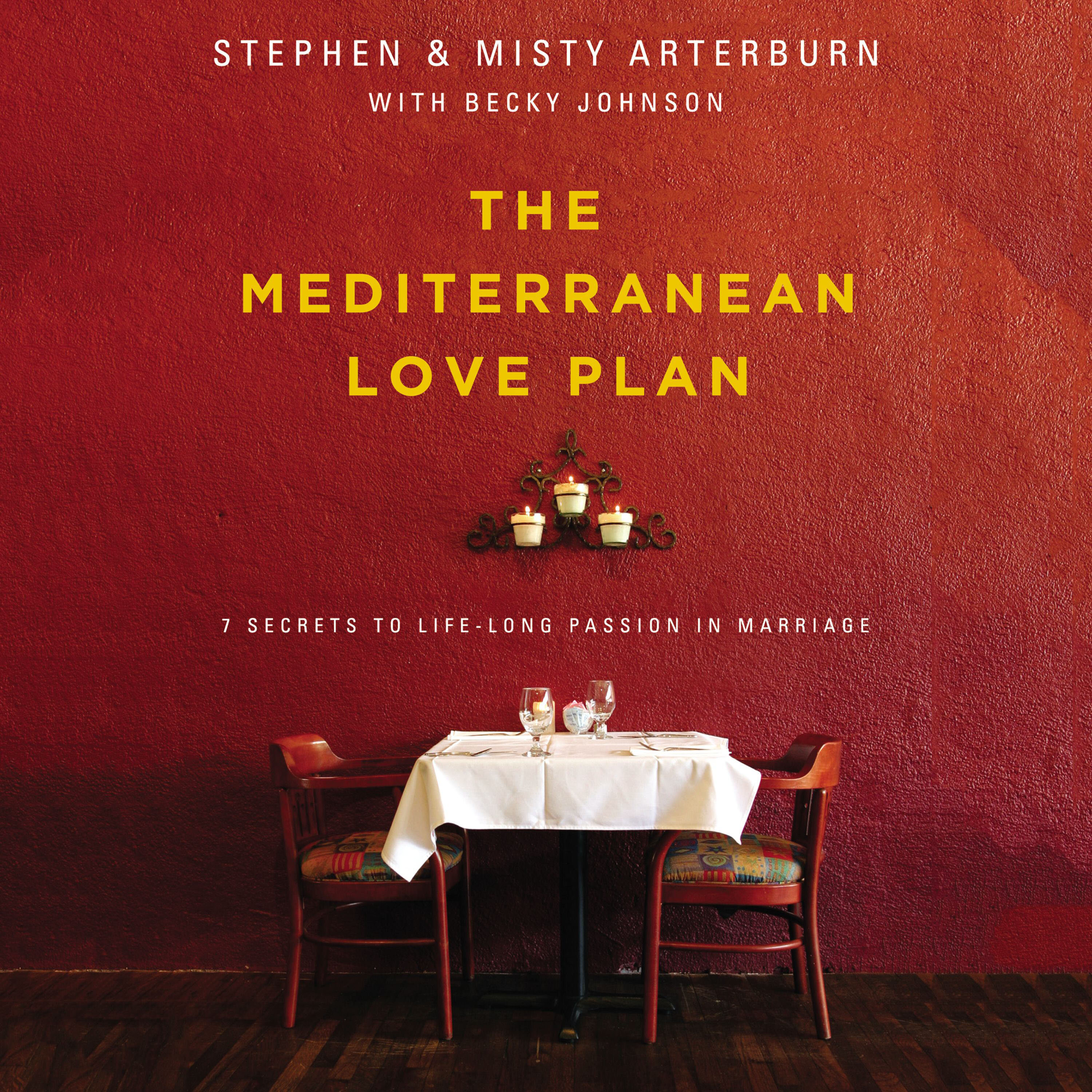 The Mediterranean Love Plan: 7 Secrets to Lifelong Passion in Marriage ...