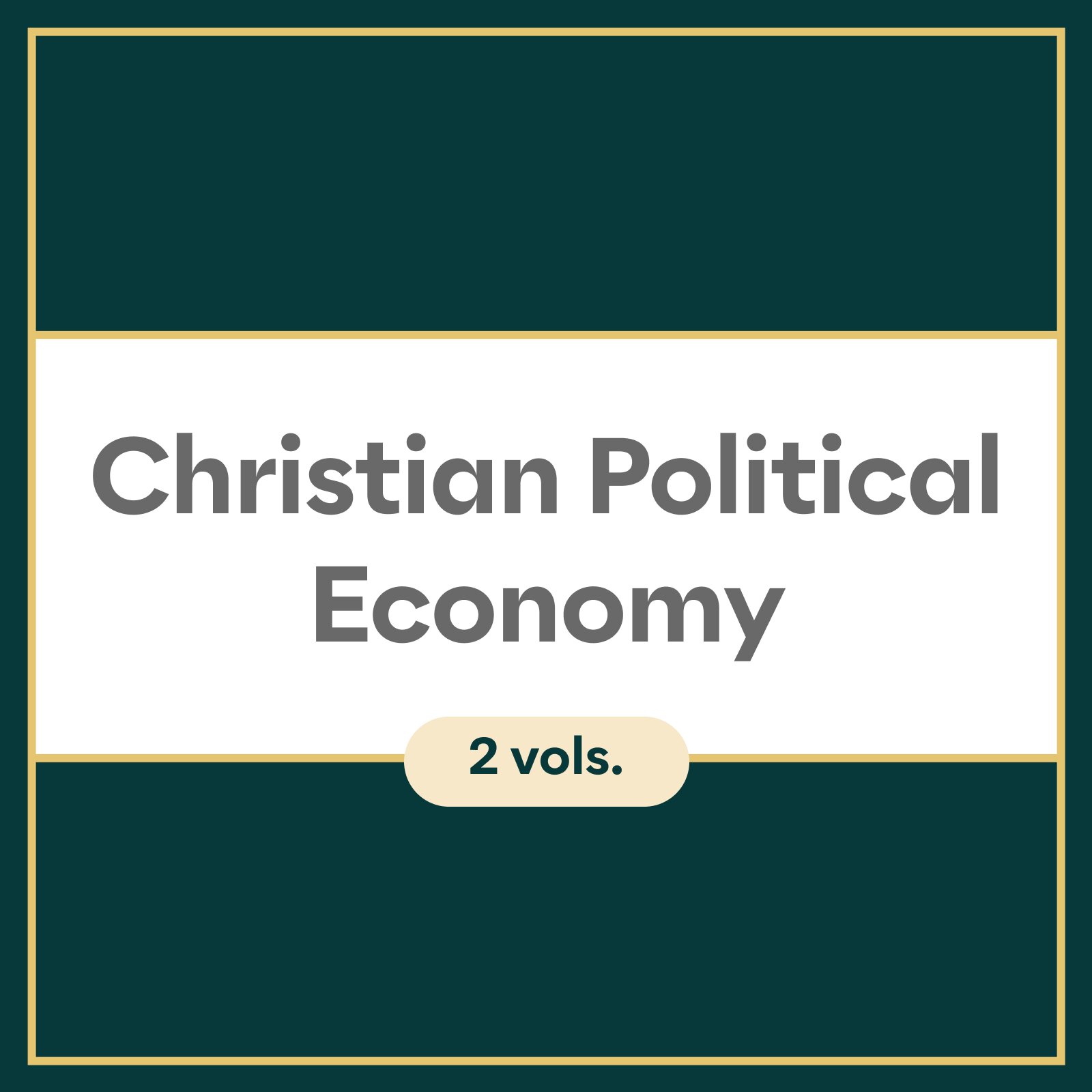 Christian Political Economy (2 Vols.) | Logos Bible Software