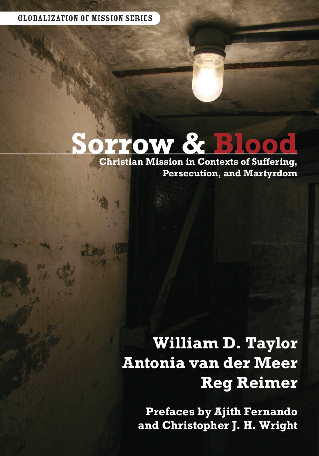 Sorrow and Blood: Christian Mission in Contexts of Suffering ...