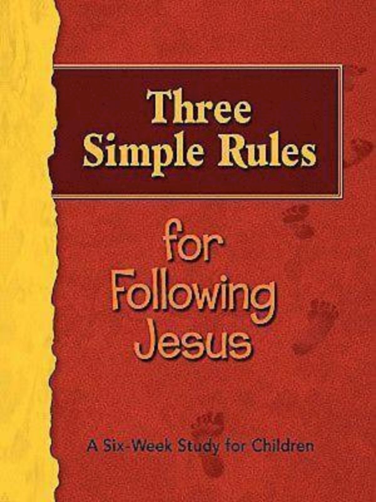 Three Simple Rules for Following Jesus Leader's Guide: A Six-Week Study ...