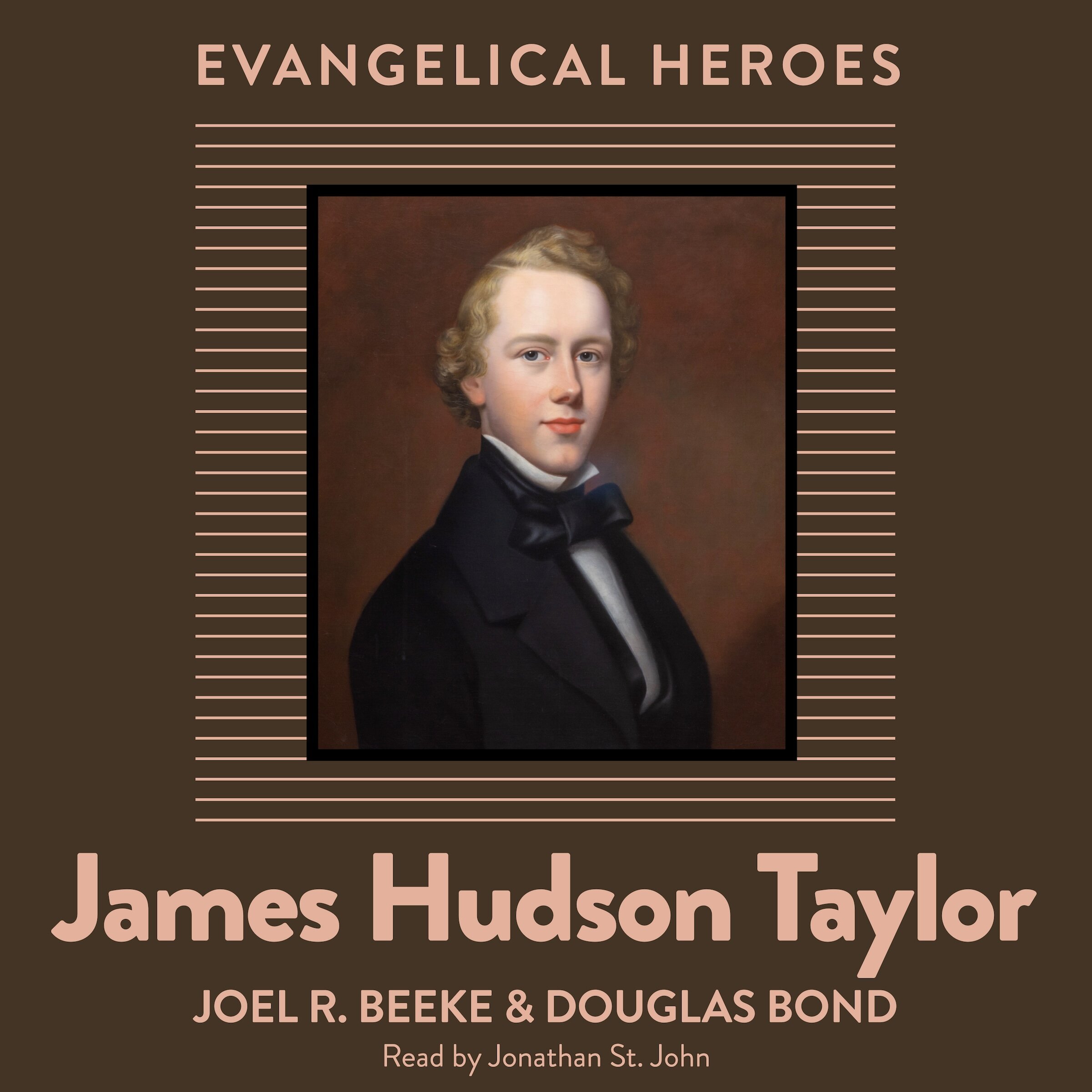 James Hudson Taylor: Evangelical Hero (Audio) | Logos Bible Software
