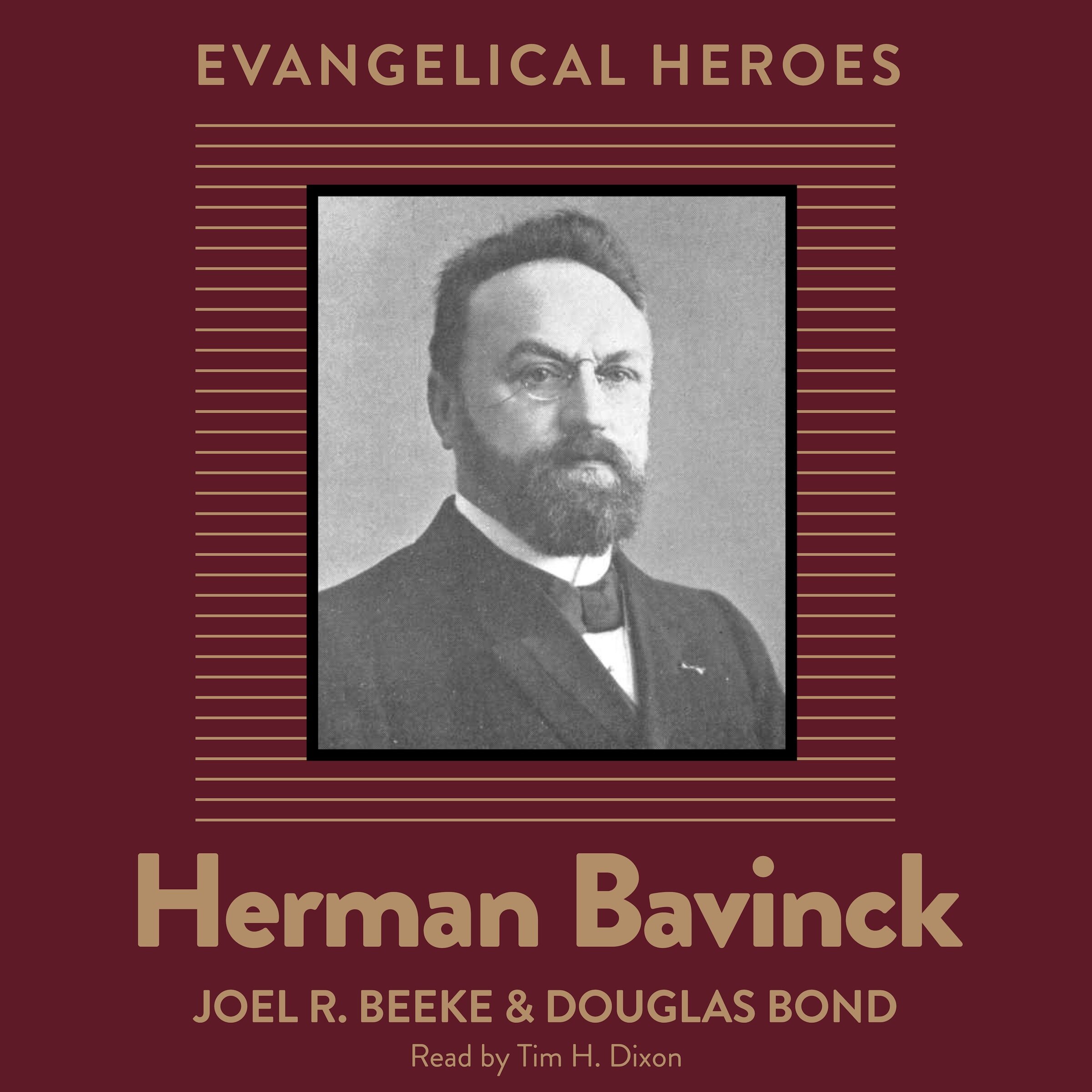 Herman Bavinck: Evangelical Hero (Audio) | Logos Bible Software