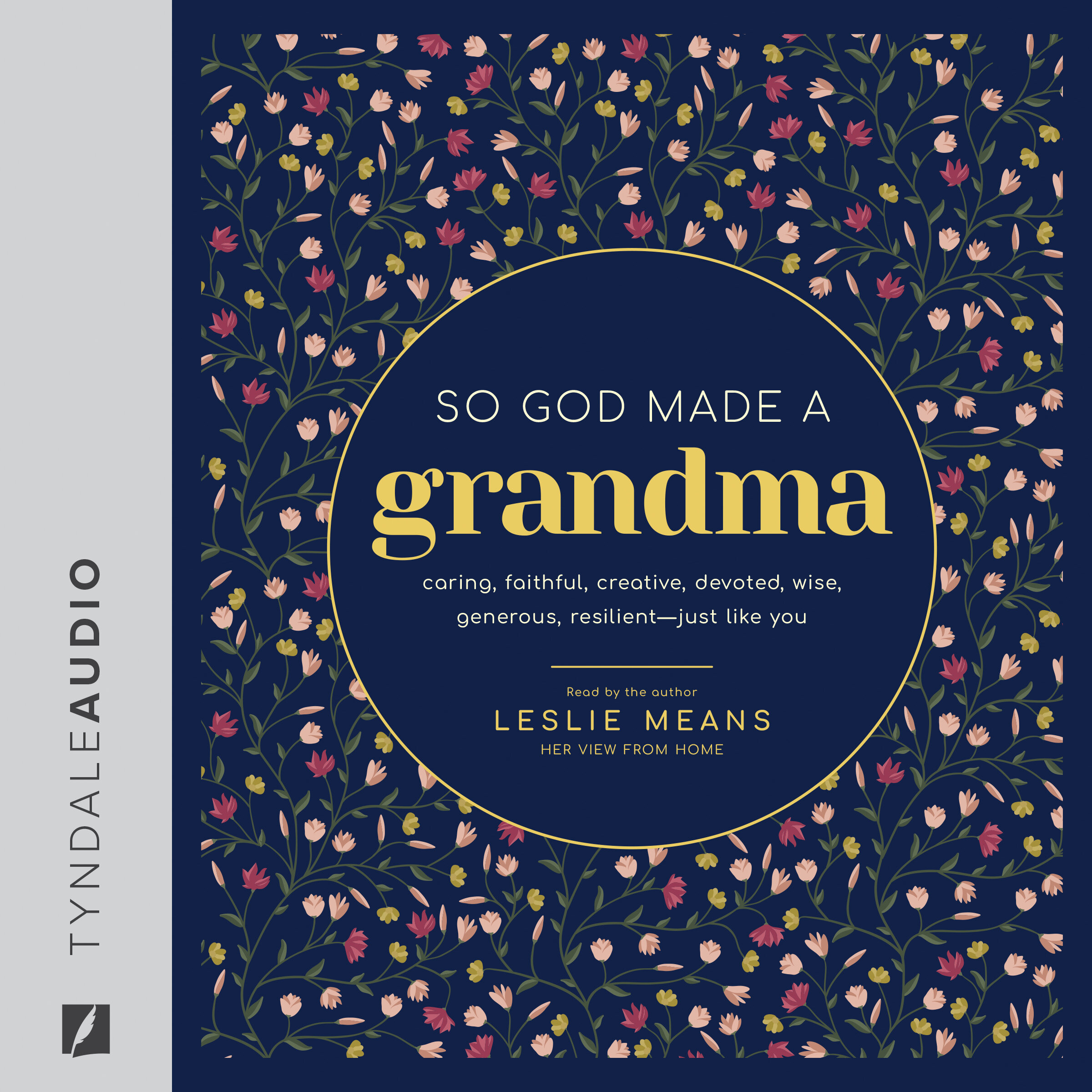 So God Made a Grandma: Caring, Faithful, Creative, Devoted, Wise ...