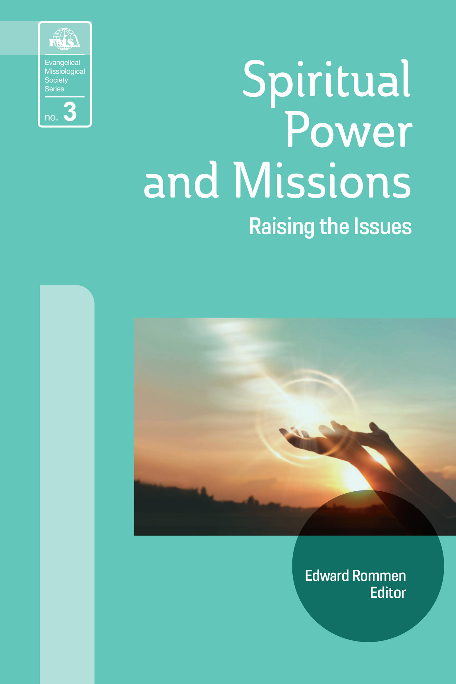 Spiritual Power and Missions: Raising the Issues | Logos Bible Software