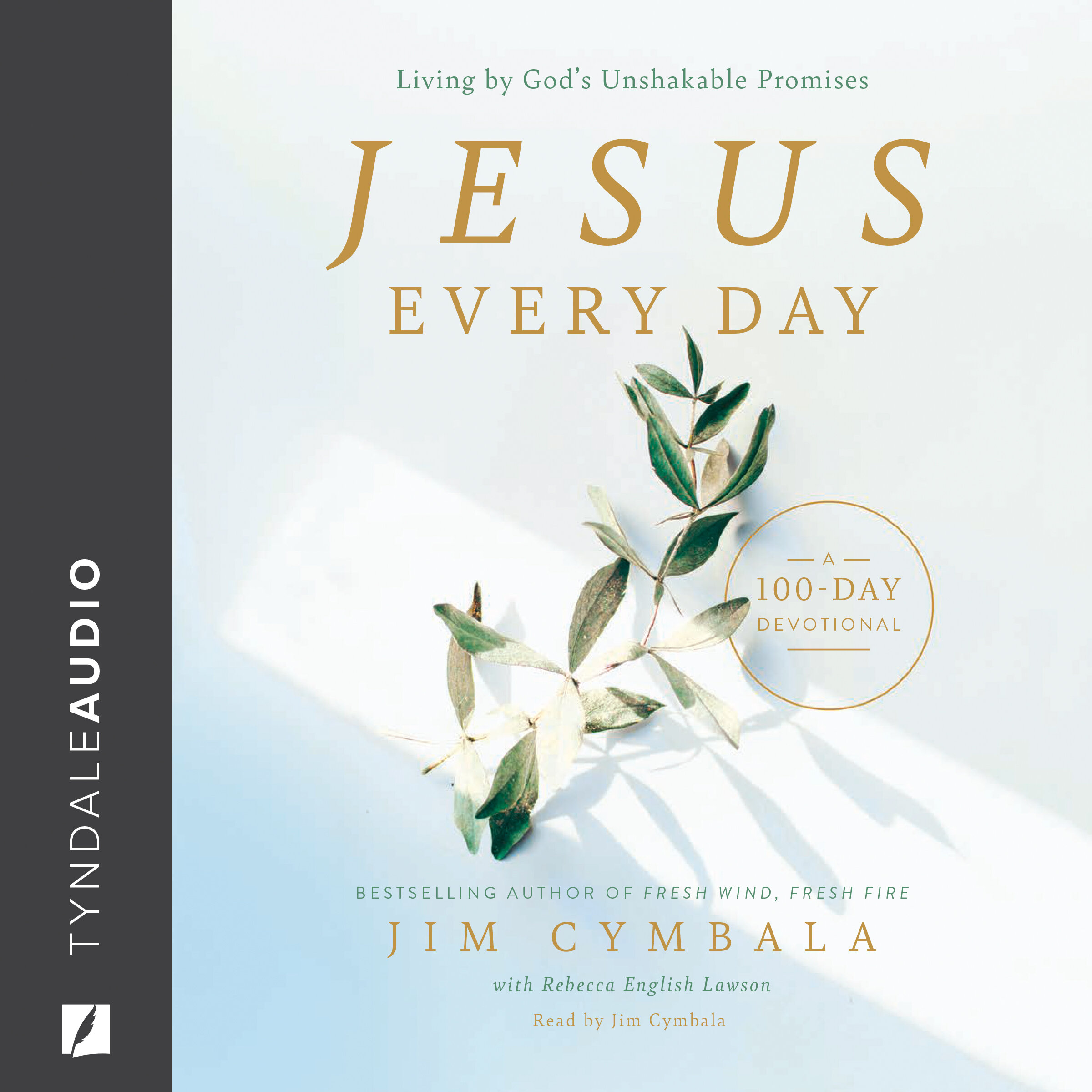 Jesus Every Day: Living by God's Unshakable Promises (A 100-Day ...