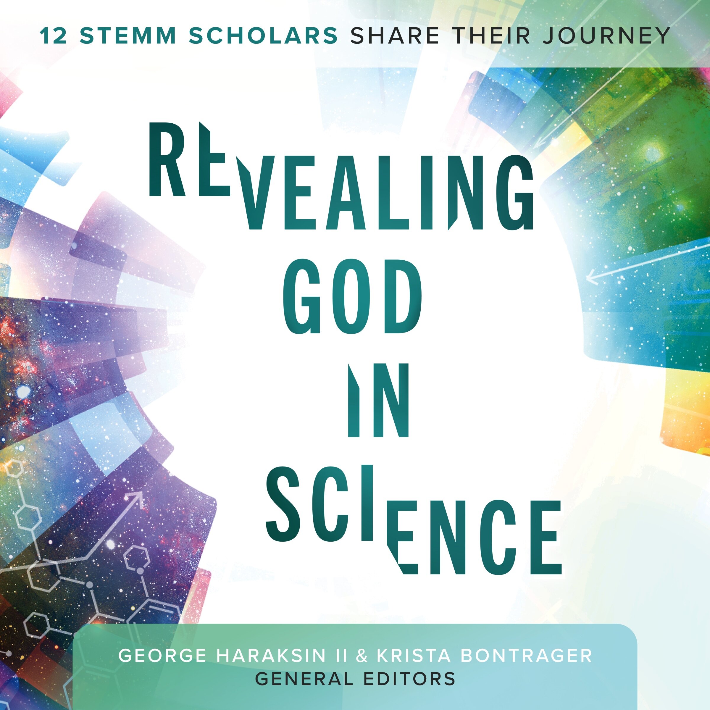 Revealing God in Science: 12 STEMM Scholars Share Their Journey (Audio ...