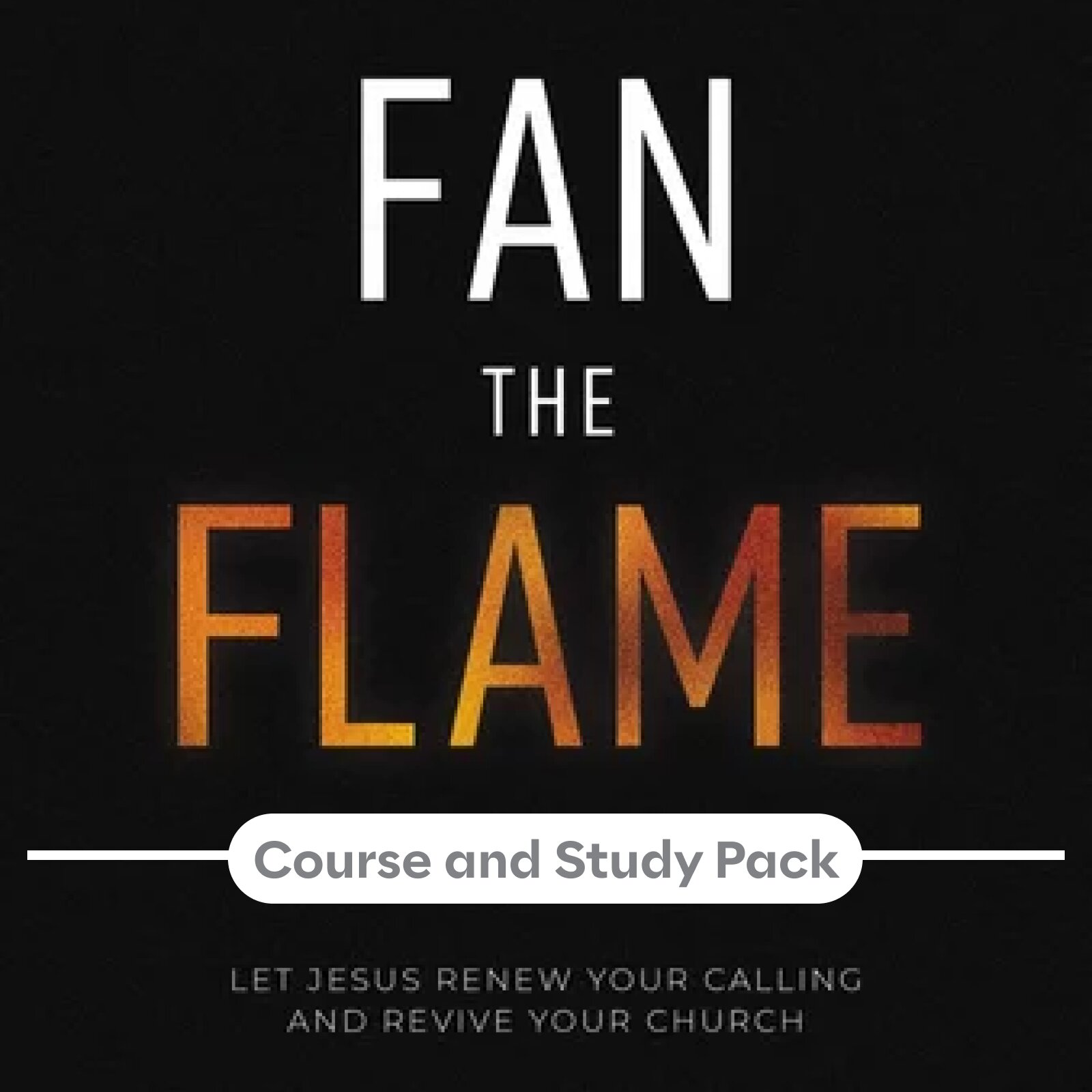 Fan the Flame Course and Study Pack | Logos Bible Software