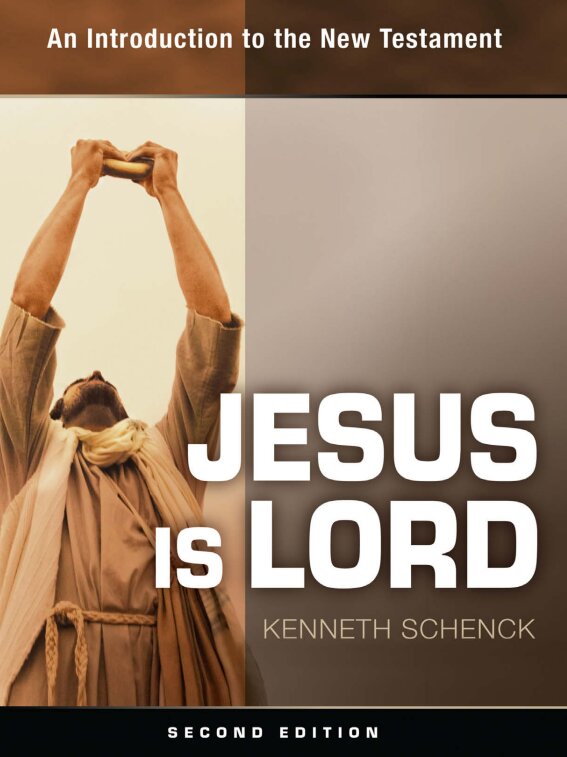 Jesus Is Lord: An Introduction to the New Testament - 2nd Edition ...
