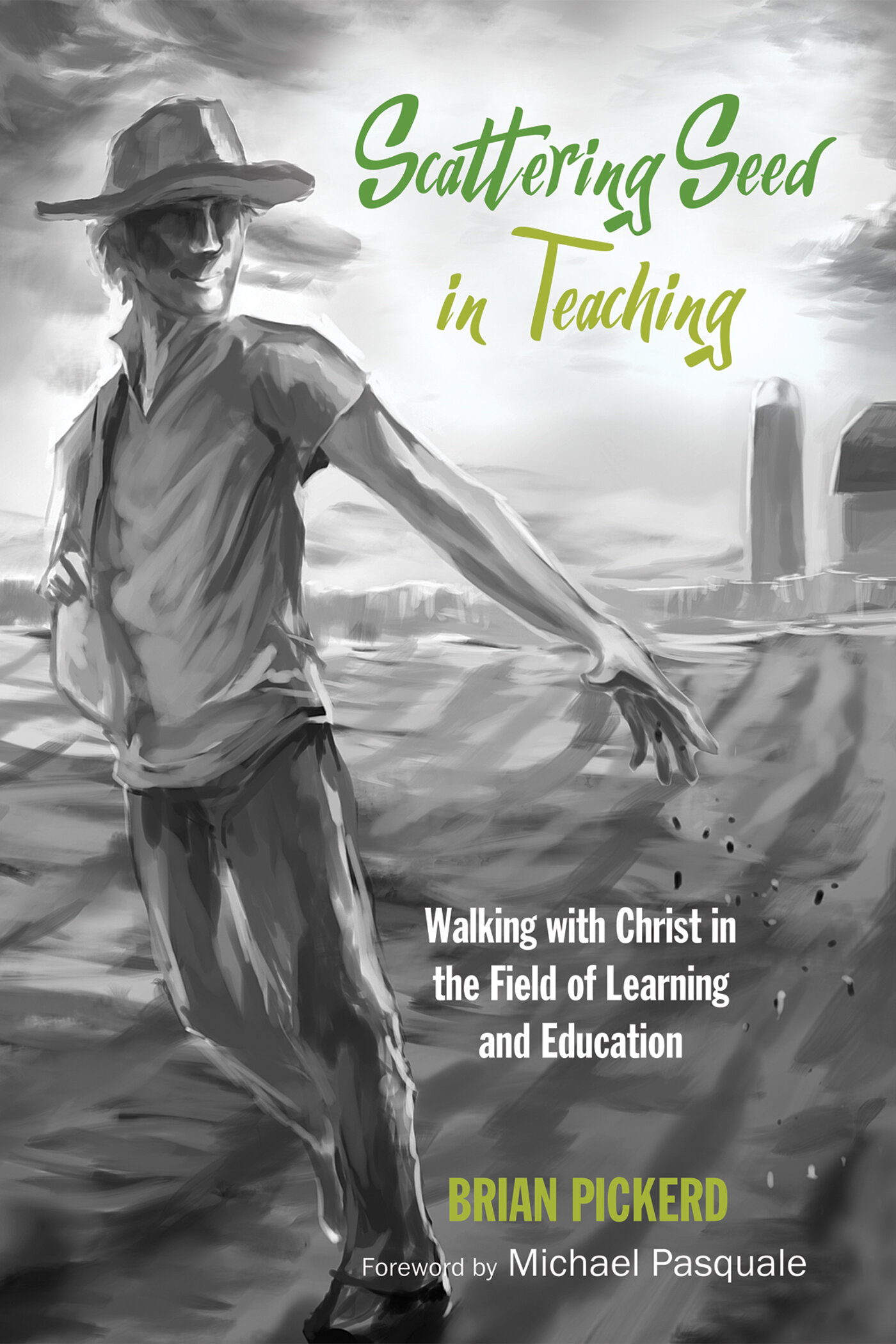 Scattering Seed in Teaching: Walking with Christ in the Field of ...