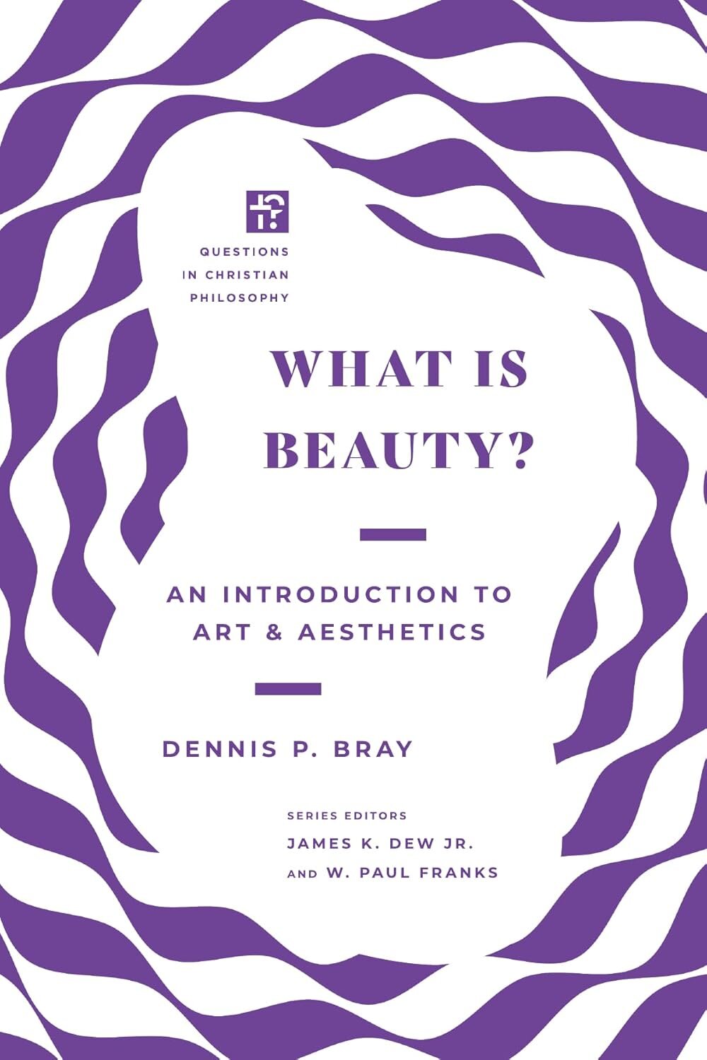 What Is Beauty? An Introduction to Art and Aesthetics (Questions in ...
