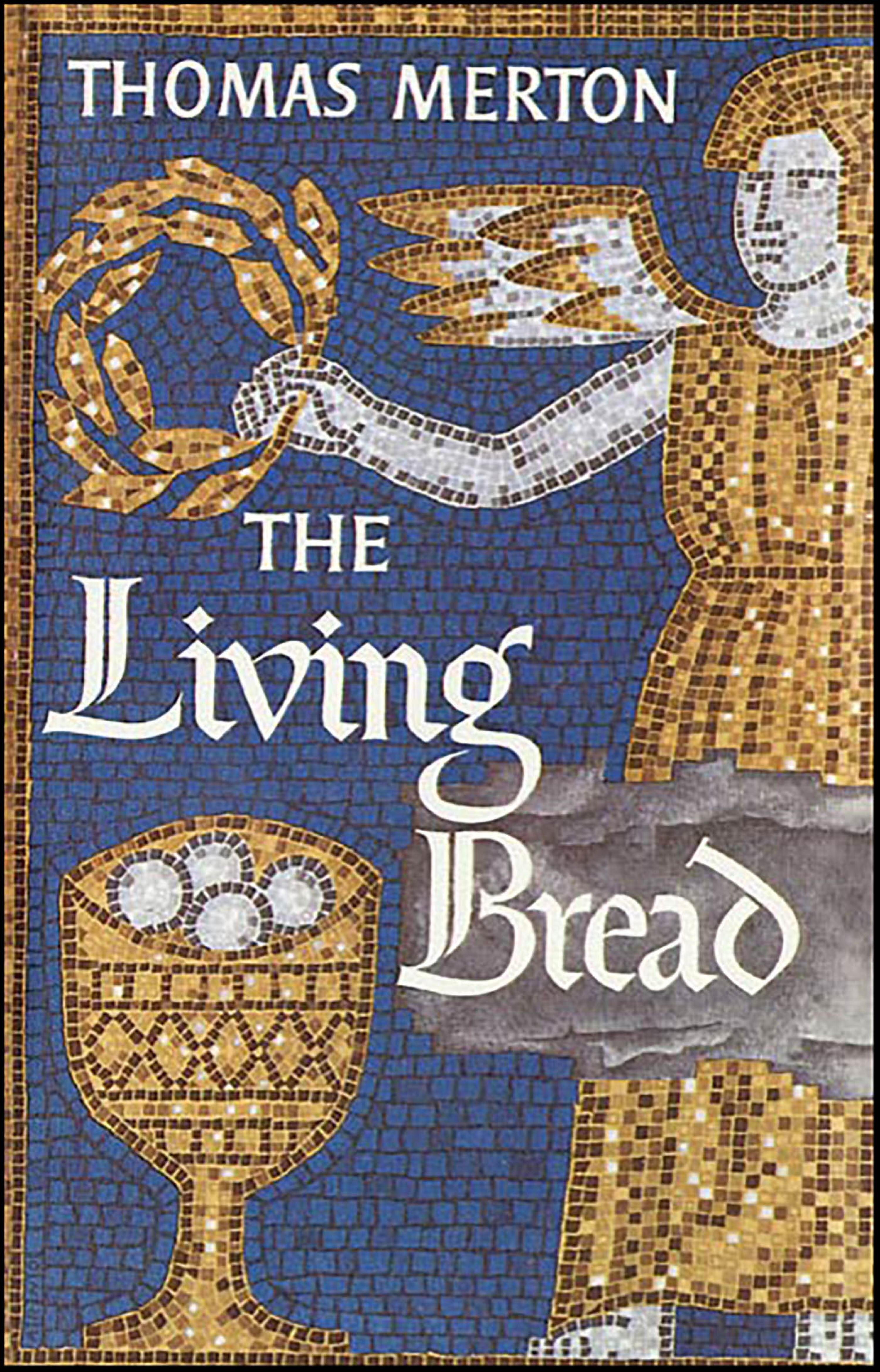 The Living Bread | Logos Bible Software