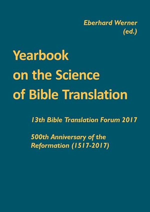 Yearbook on the Science of Bible Translation: 13th Bible Translation ...
