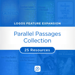 Parallel Passages Collection (25 resources) | Logos Bible Software