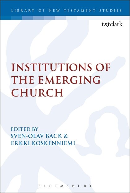 Institutions of the Emerging Church (Library of New Testament Studies ...