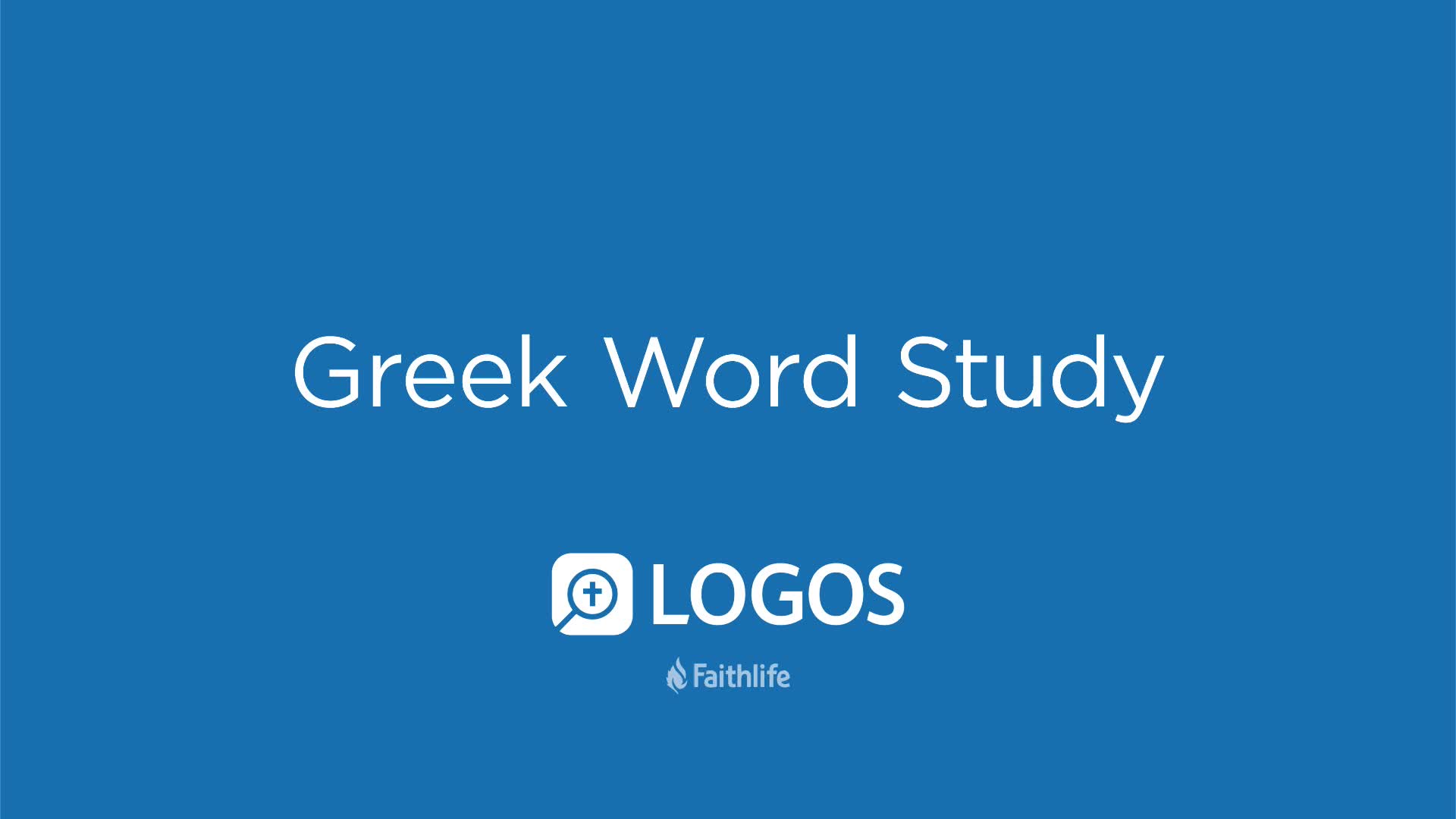 Greek Word Study - Faithlife TV