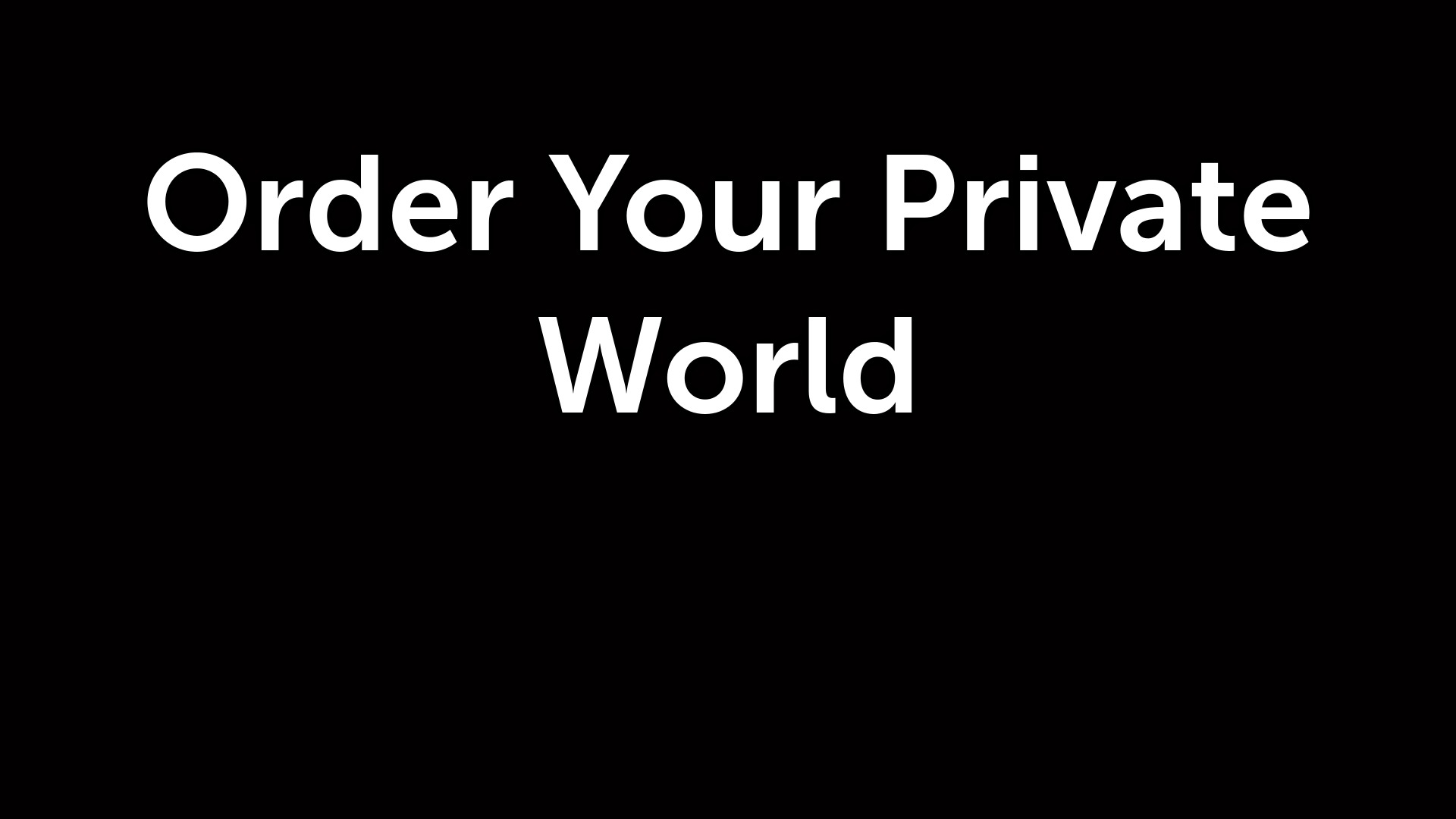 Order Your Private World - Logos Sermons