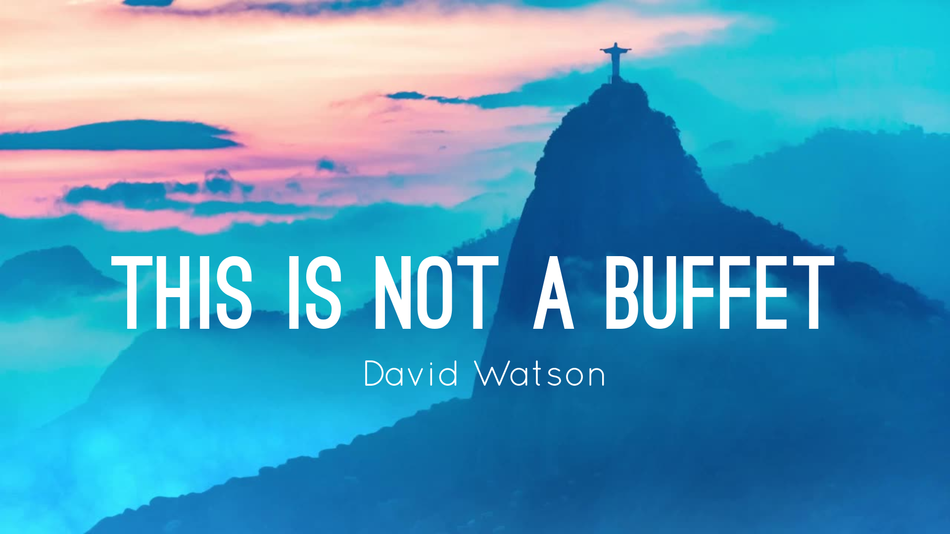 This is not a buffet - Logos Sermons