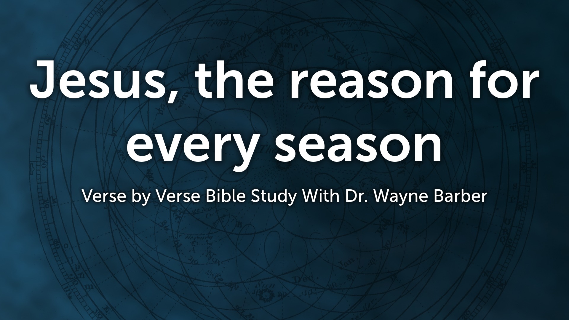 Jesus, the reason for every season - Logos Sermons