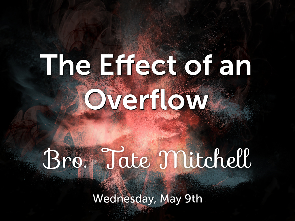 The Effect of an Overflow - Logos Sermons