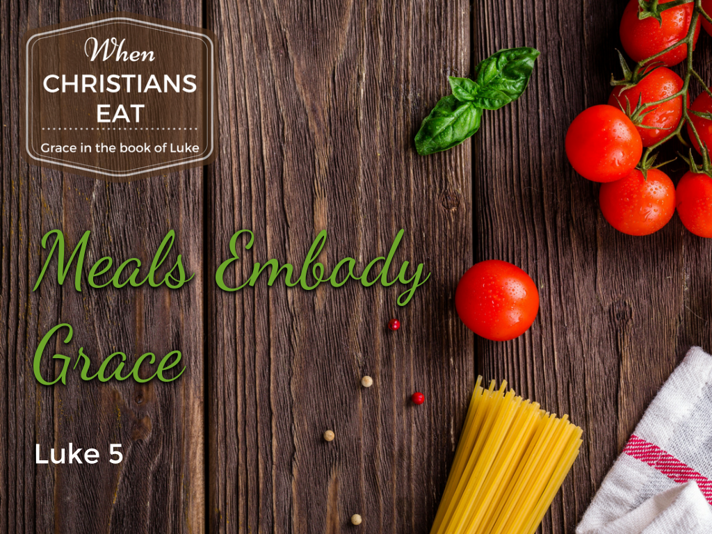 Meals Embody Grace - Logos Sermons